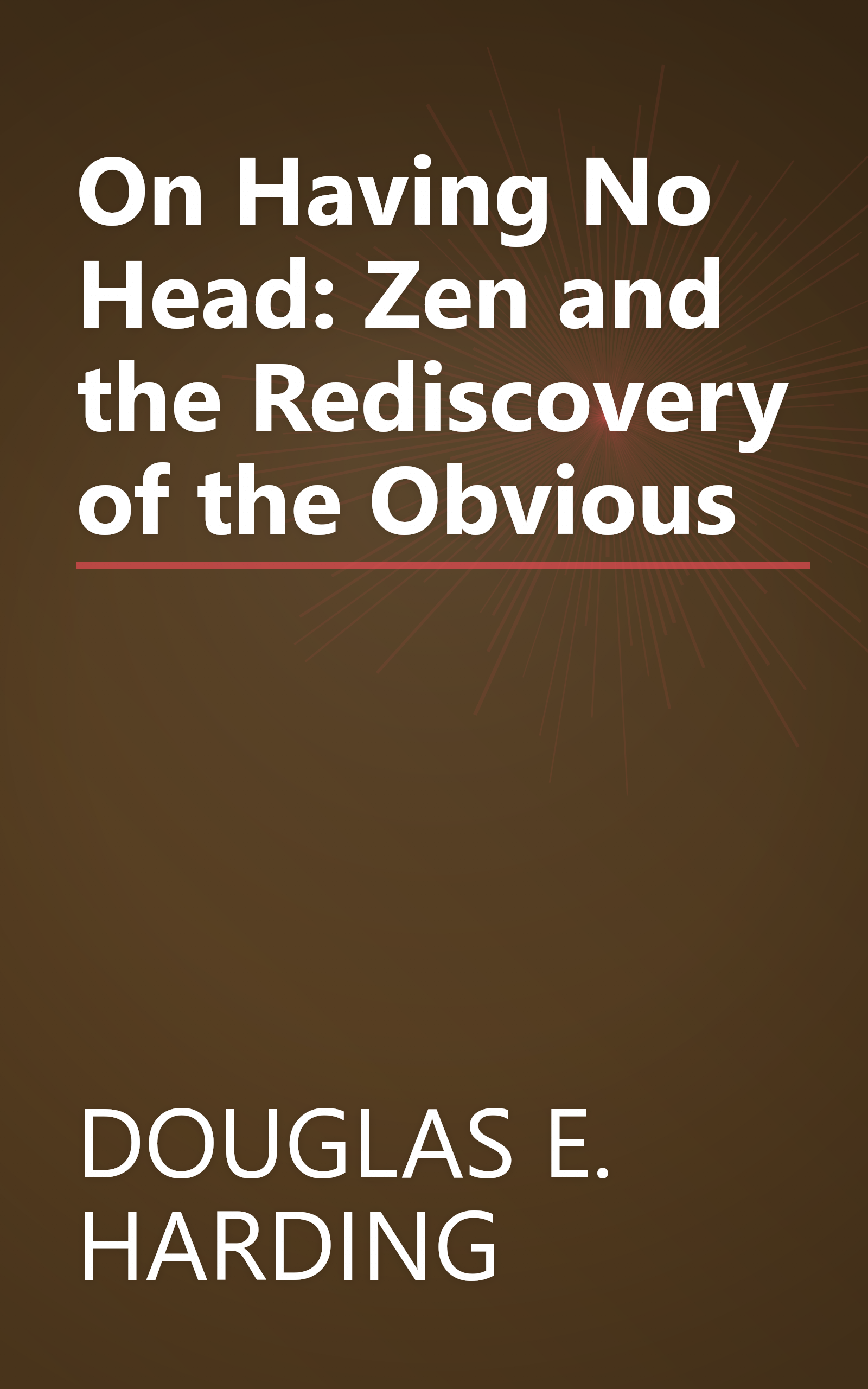 On Having No Head: Zen and the Rediscovery of the Obvious book cover