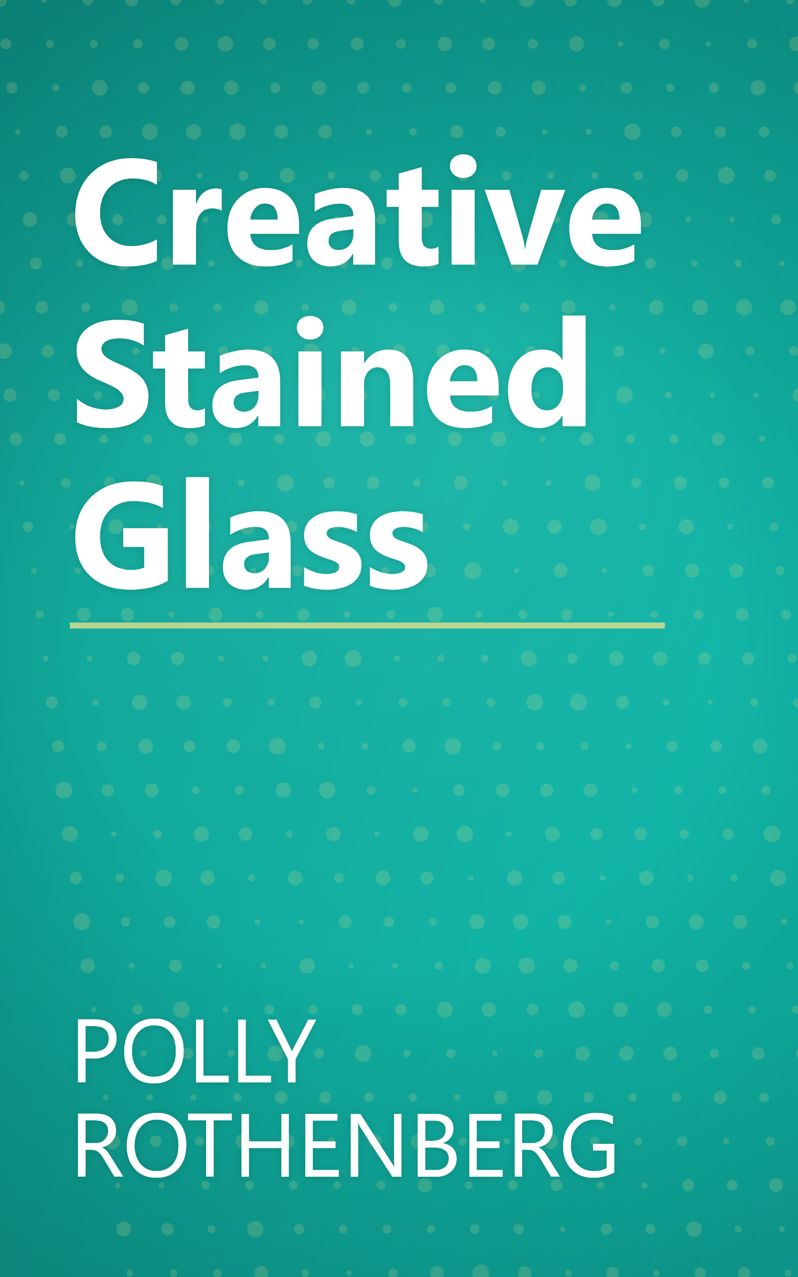 Creative Stained Glass book cover