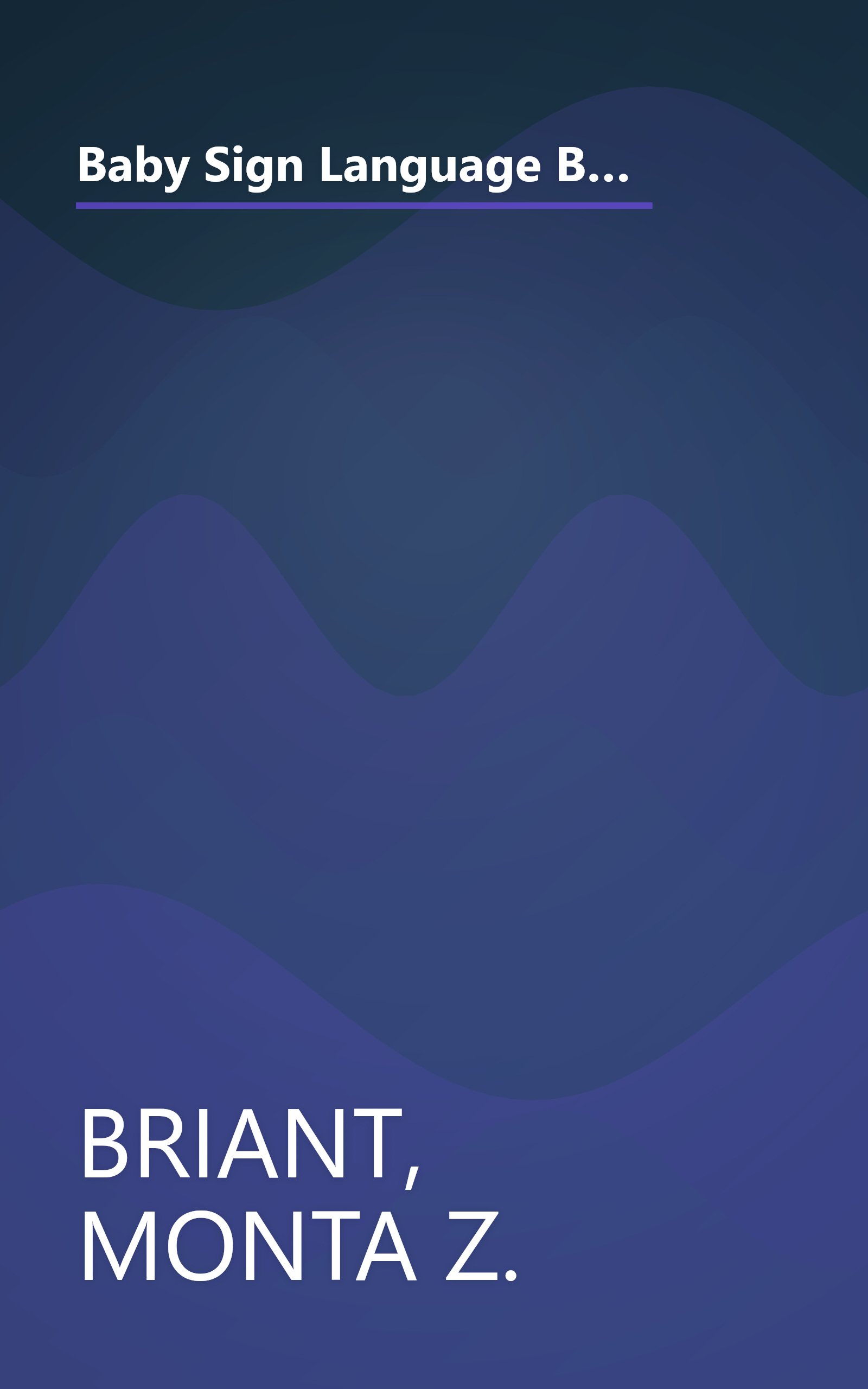 Baby Sign Language Basics: Early Communication for Hearing Babies and Toddlers, Original Diaper Bag Edition (Hay House Lifestyles) book cover