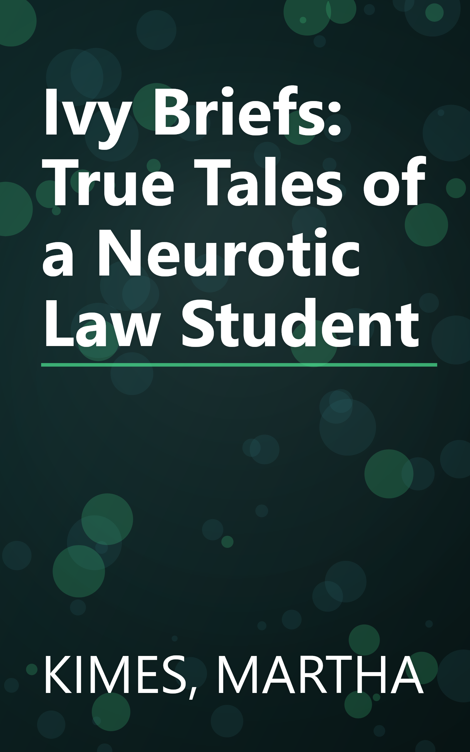 Ivy Briefs: True Tales of a Neurotic Law Student book cover