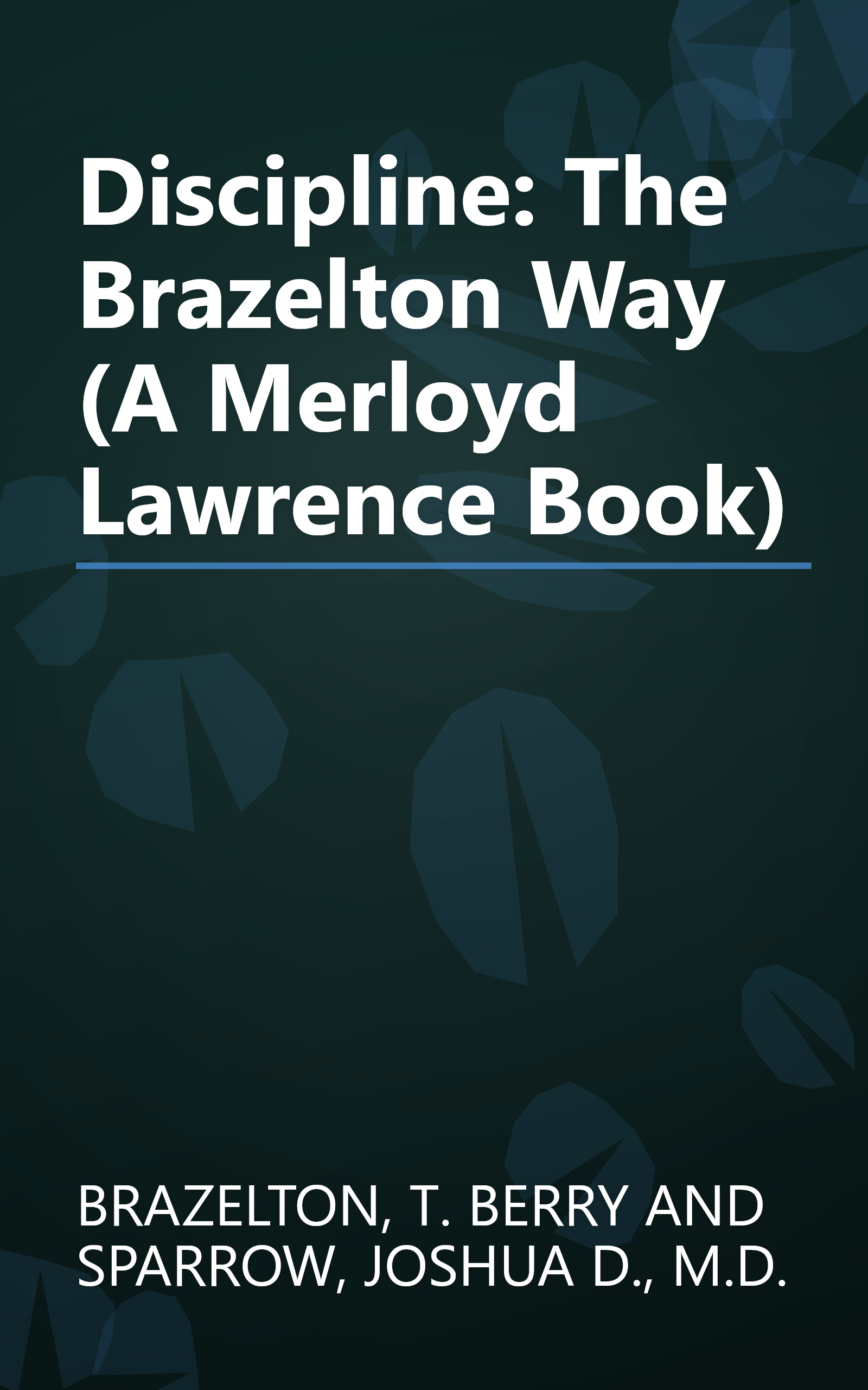 Discipline: The Brazelton Way (A Merloyd Lawrence Book) book cover