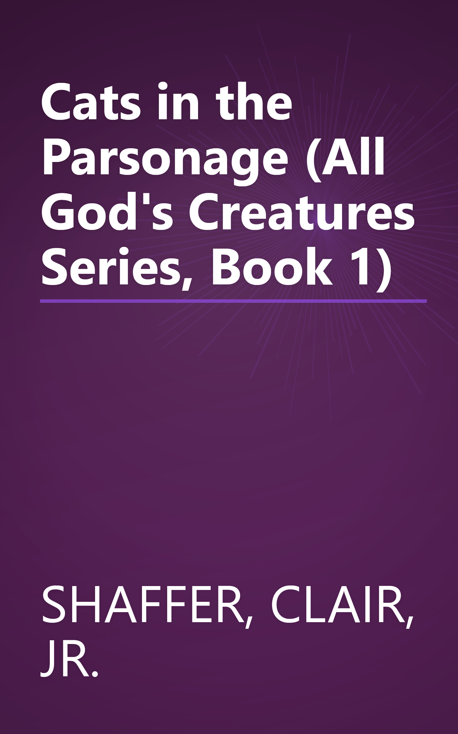 Cats in the Parsonage (All God's Creatures Series, Book 1) book cover