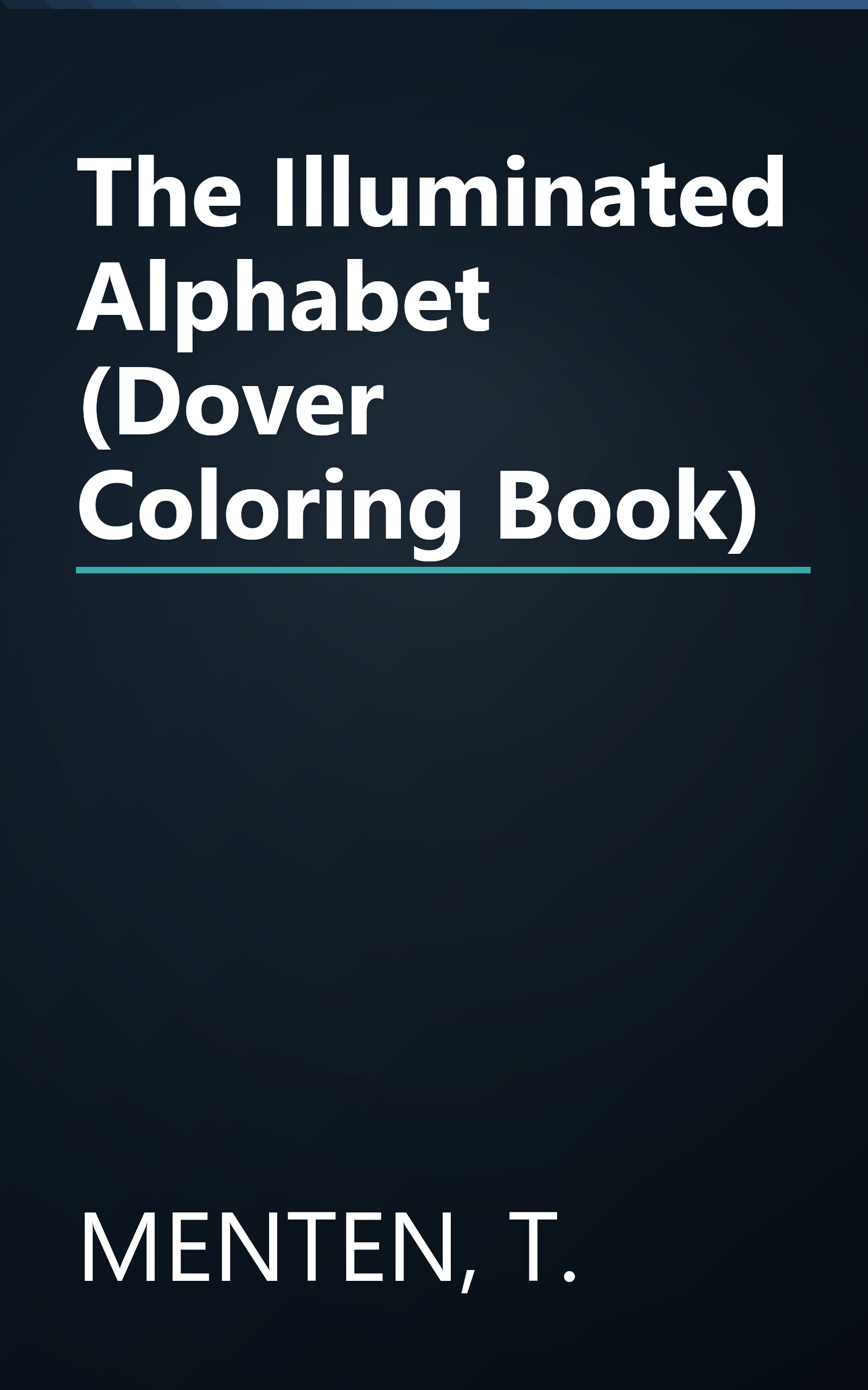 The Illuminated Alphabet (Dover Coloring Book) book cover