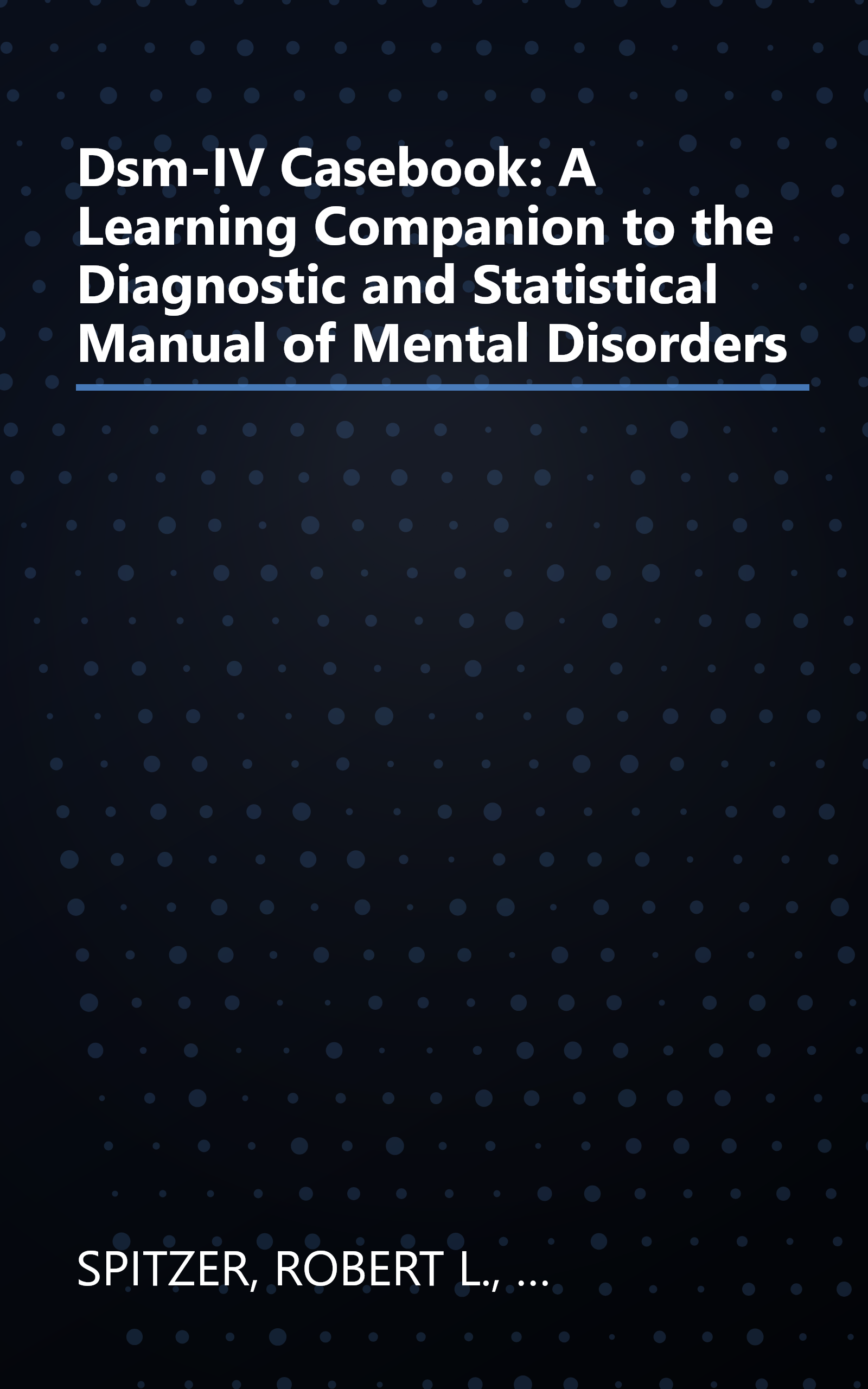 Dsm-IV Casebook: A Learning Companion to the Diagnostic and Statistical Manual of Mental Disorders book cover