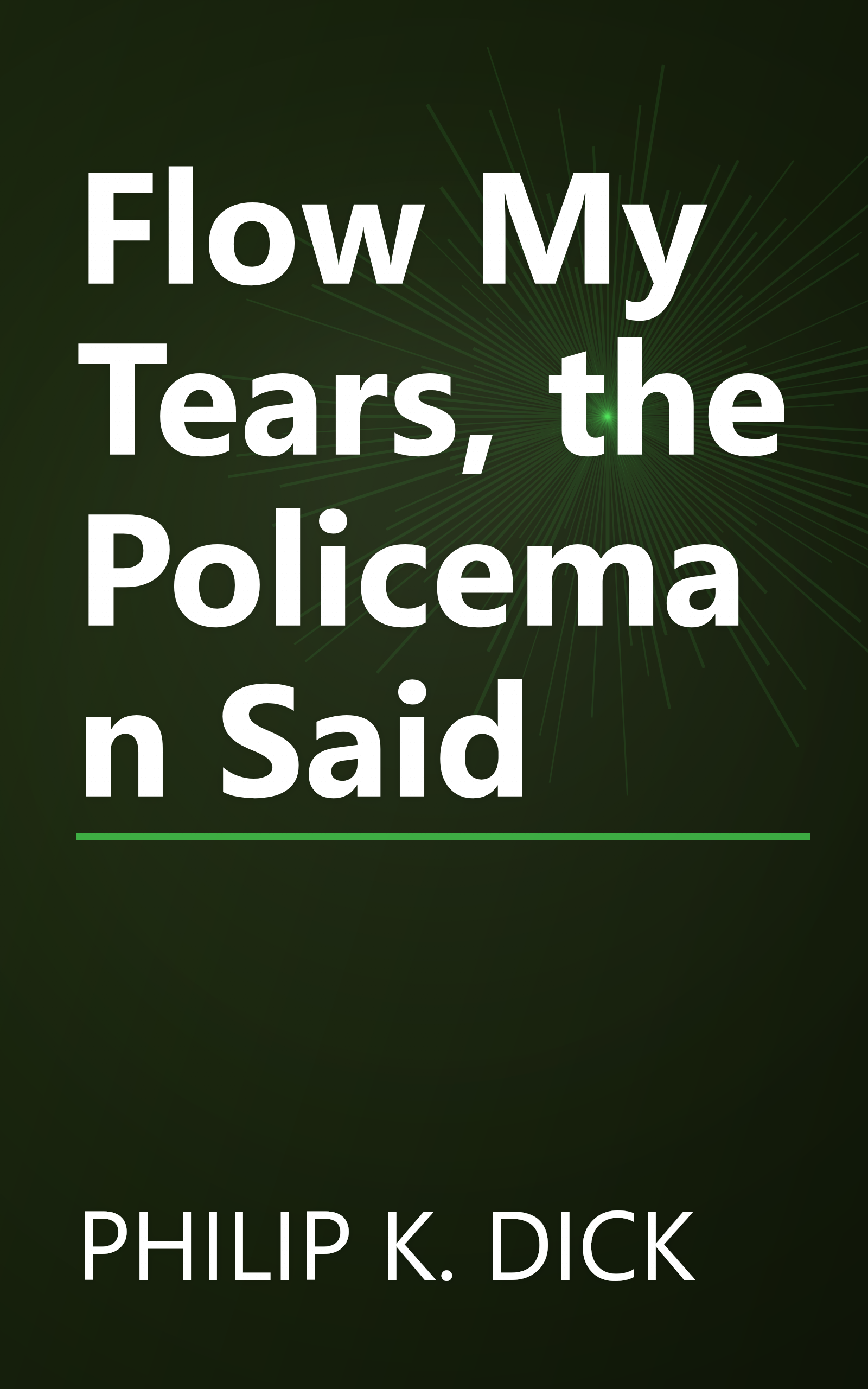 Flow My Tears, the Policeman Said book cover