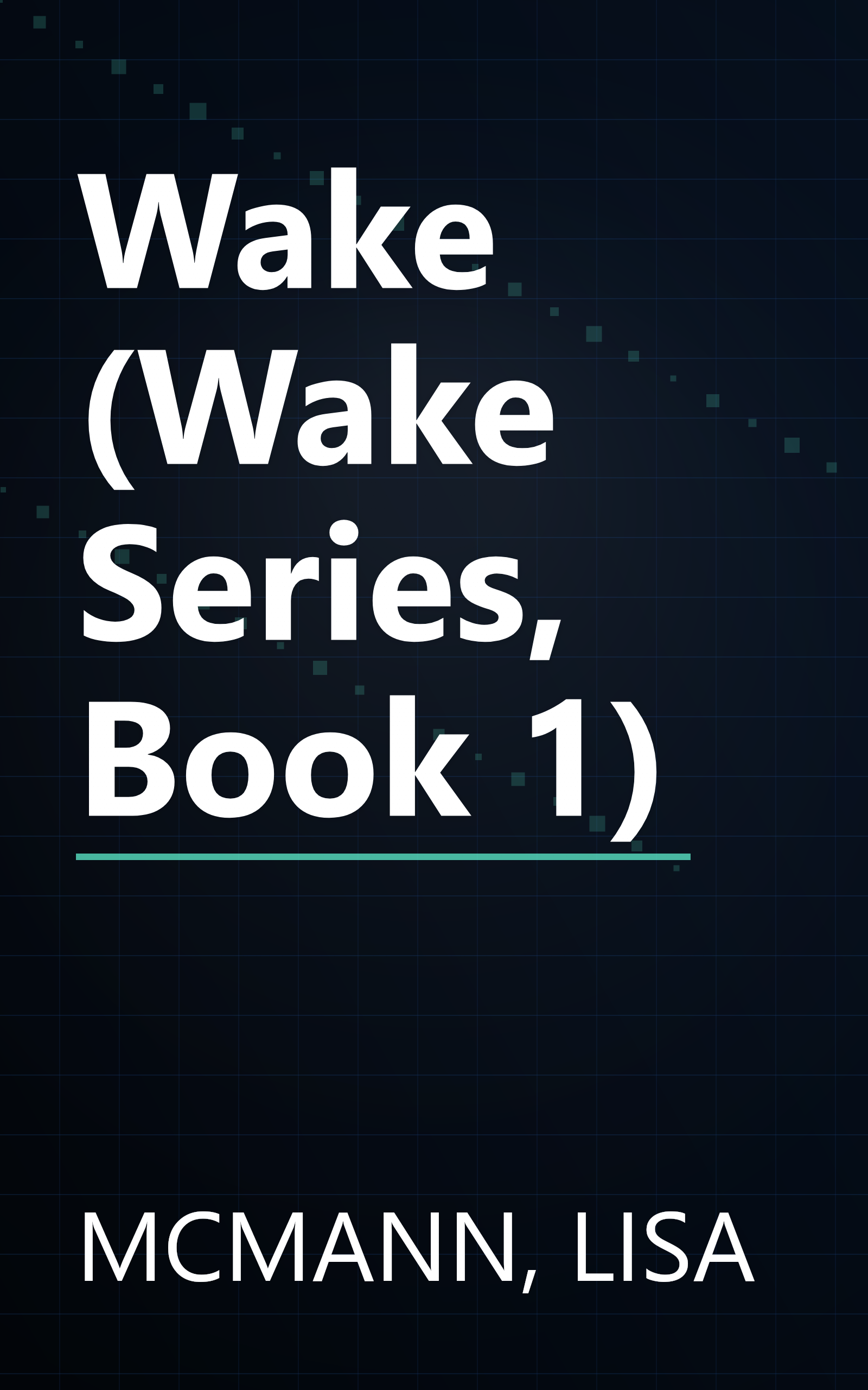 Wake (Wake Series, Book 1) book cover