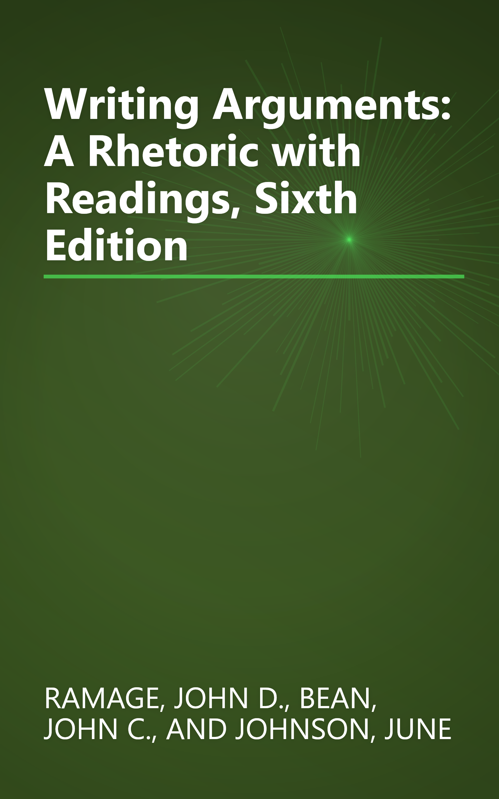 Writing Arguments: A Rhetoric with Readings, Sixth Edition book cover