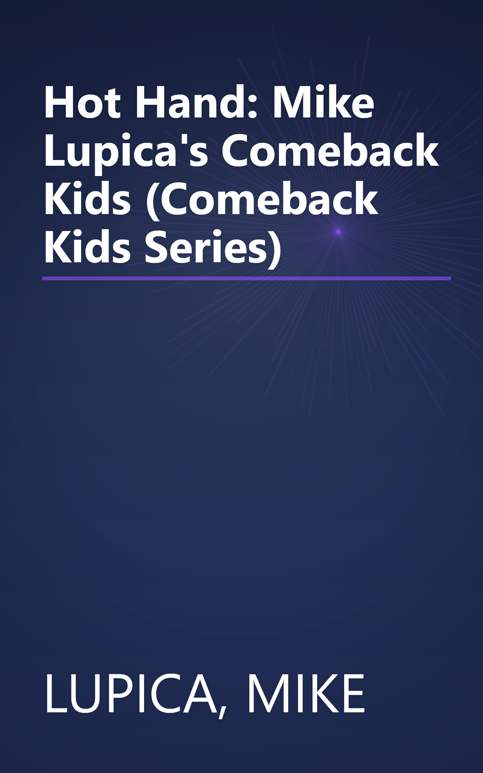 Hot Hand: Mike Lupica's Comeback Kids (Comeback Kids Series) book cover