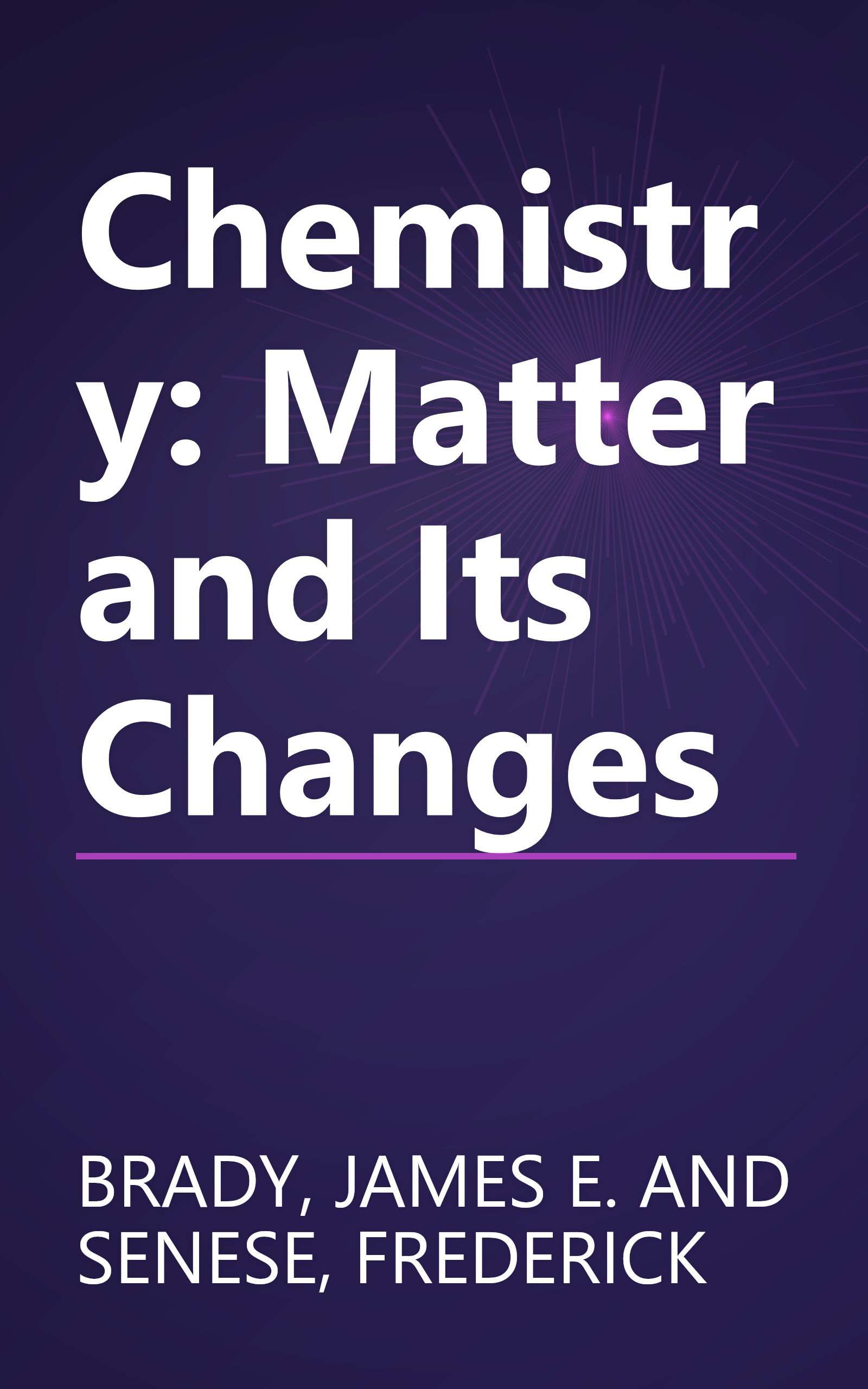 Chemistry: Matter and Its Changes book cover