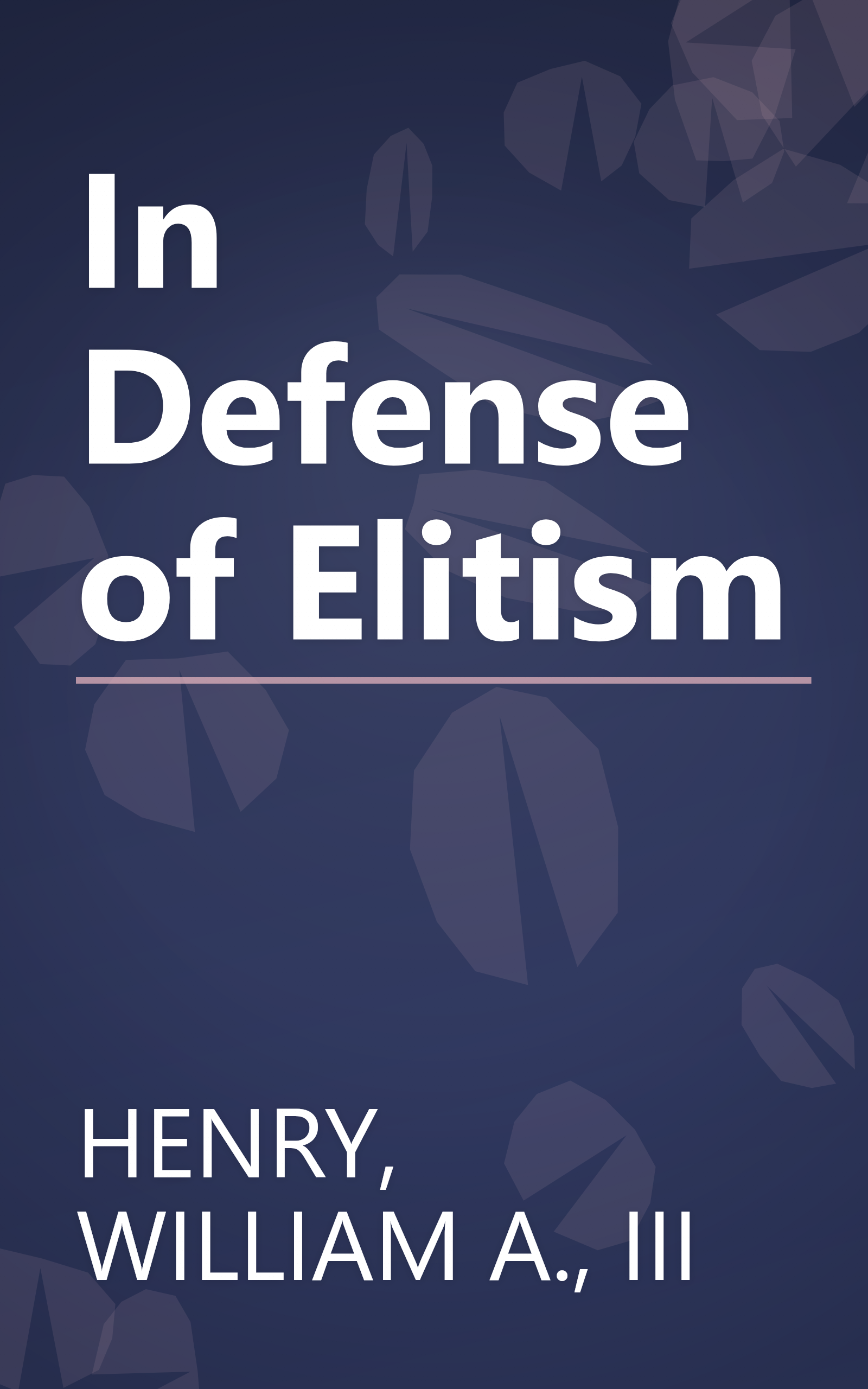 In Defense of Elitism book cover