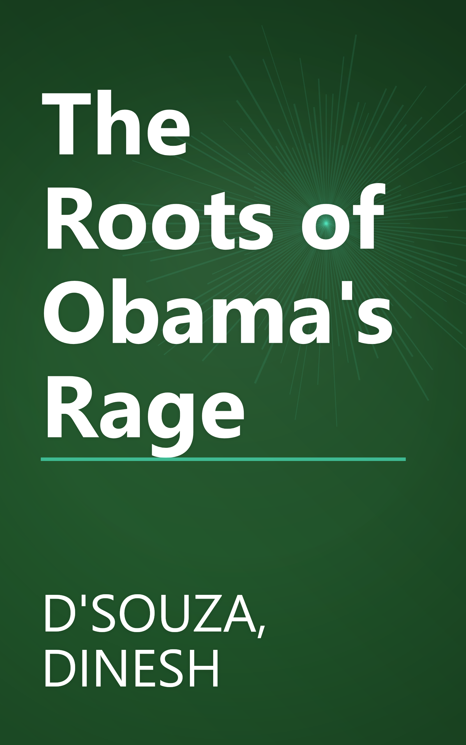 The Roots of Obama's Rage book cover