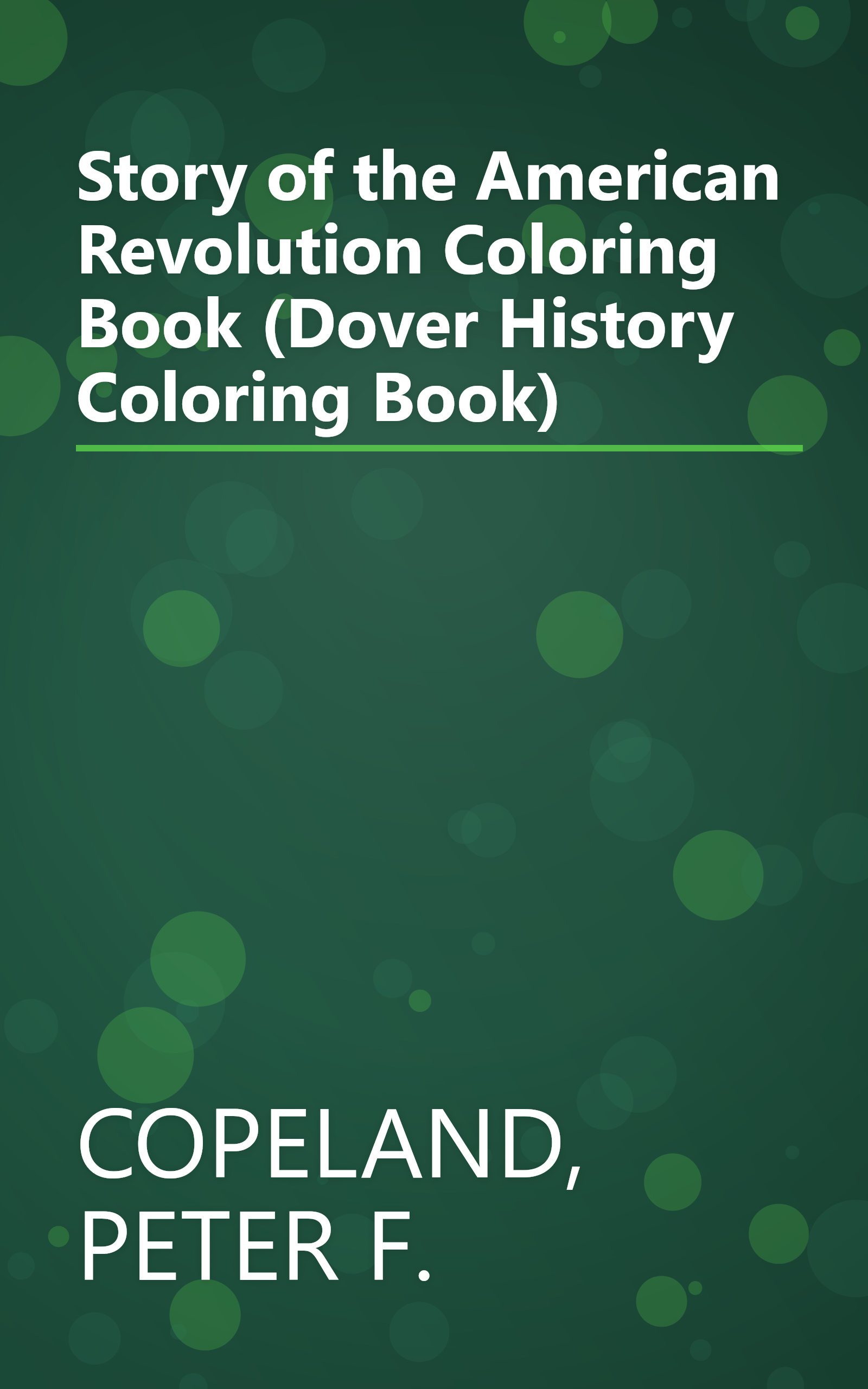 Story of the American Revolution Coloring Book (Dover History Coloring Book) book cover
