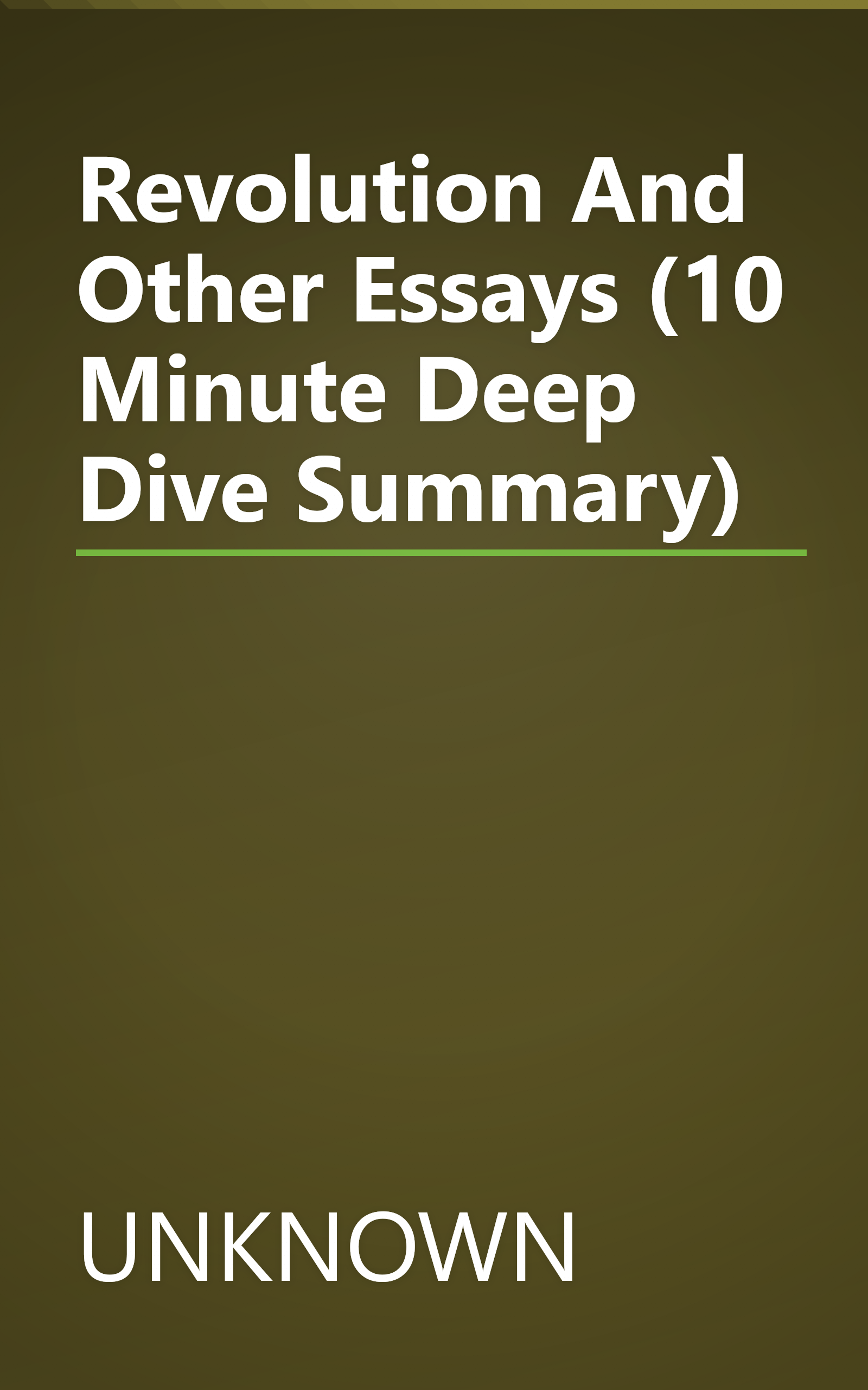 Revolution And Other Essays (10 Minute   Deep Dive Summary) book cover
