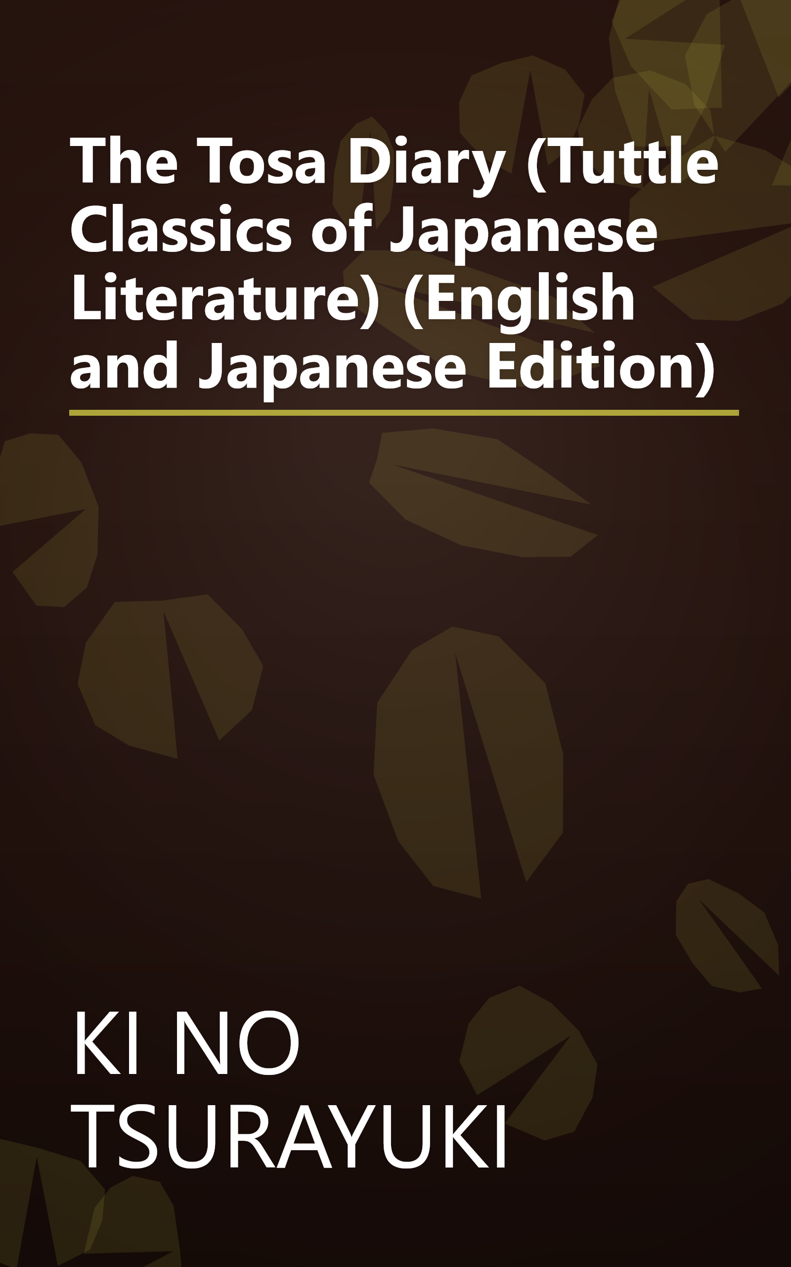 The Tosa Diary (Tuttle Classics of Japanese Literature) (English and Japanese Edition) book cover