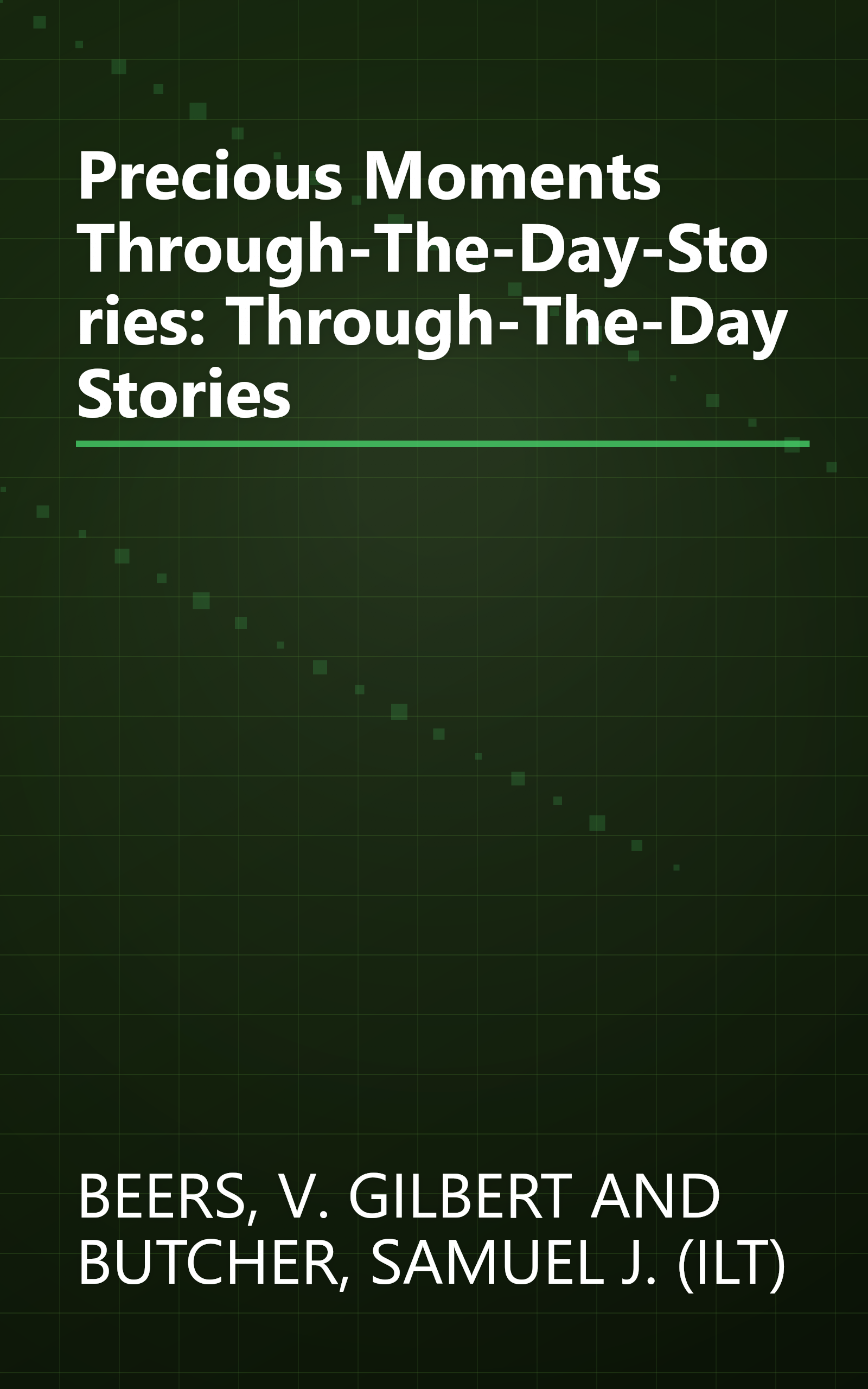 Precious Moments Through-The-Day-Stories: Through-The-Day Stories book cover