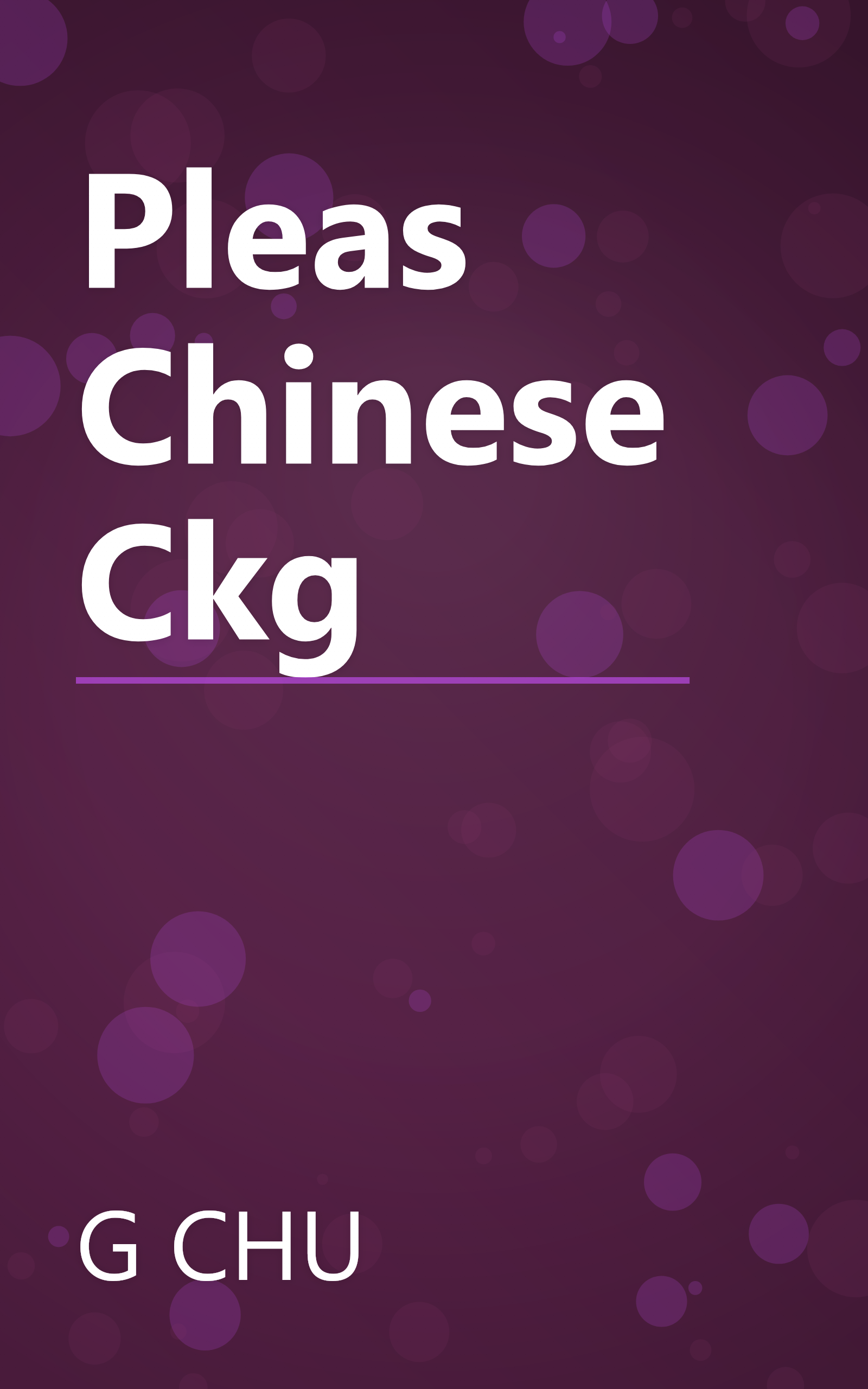 Pleas Chinese Ckg book cover