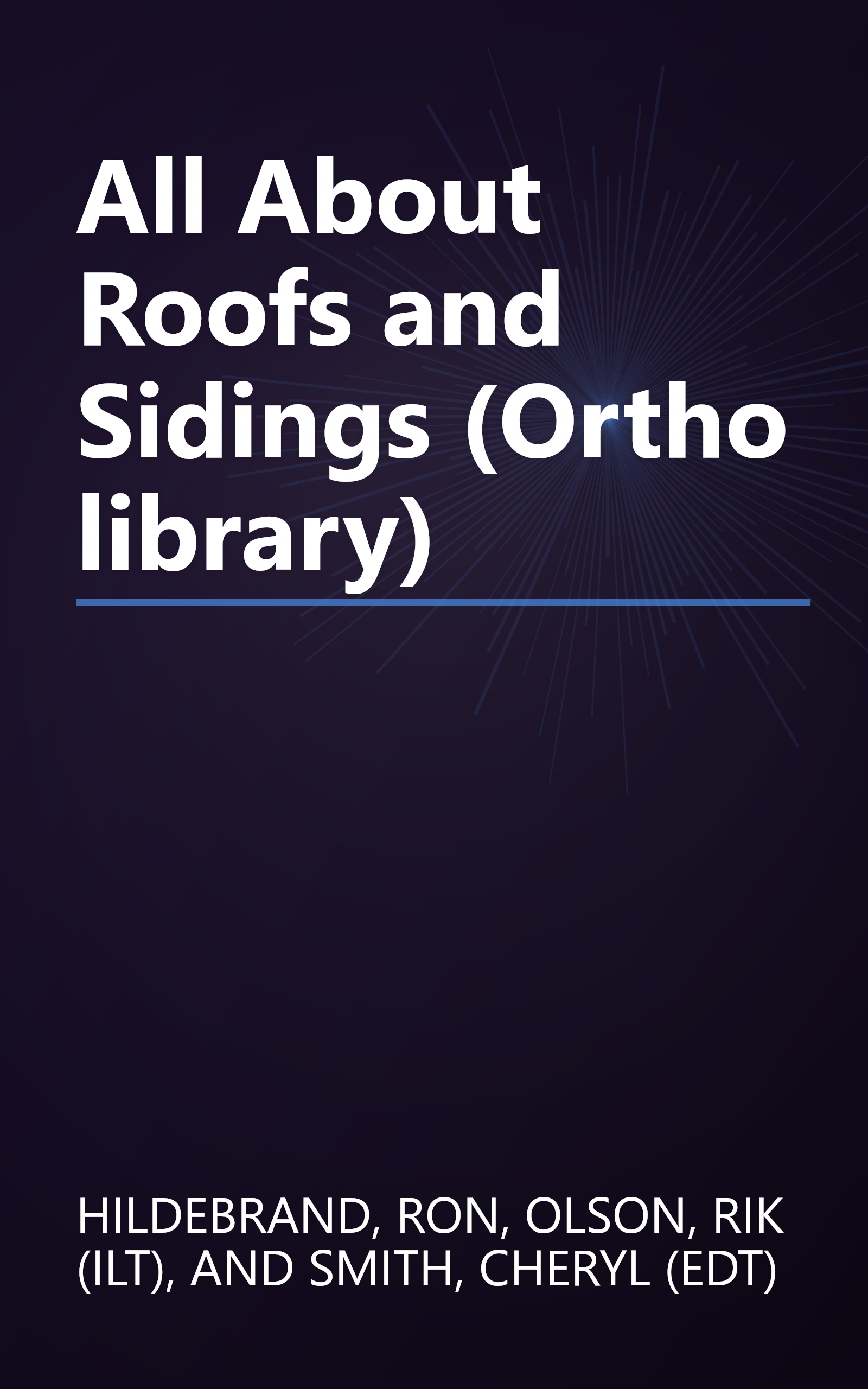 All About Roofs and Sidings (Ortho library) book cover