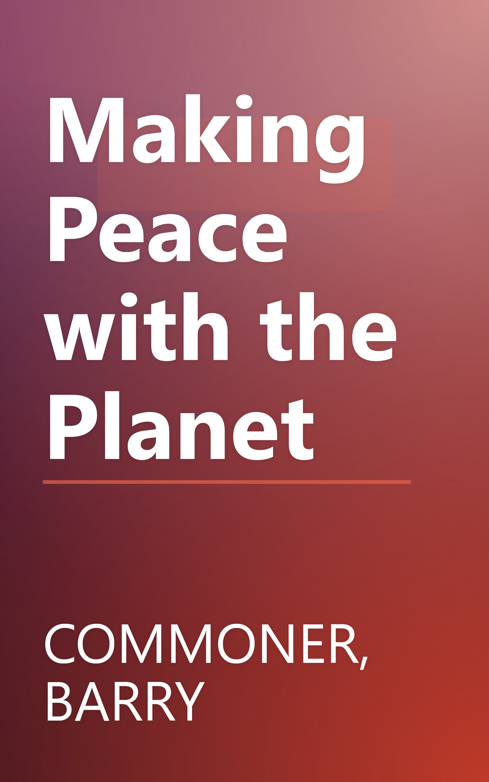 Making Peace with the Planet book cover