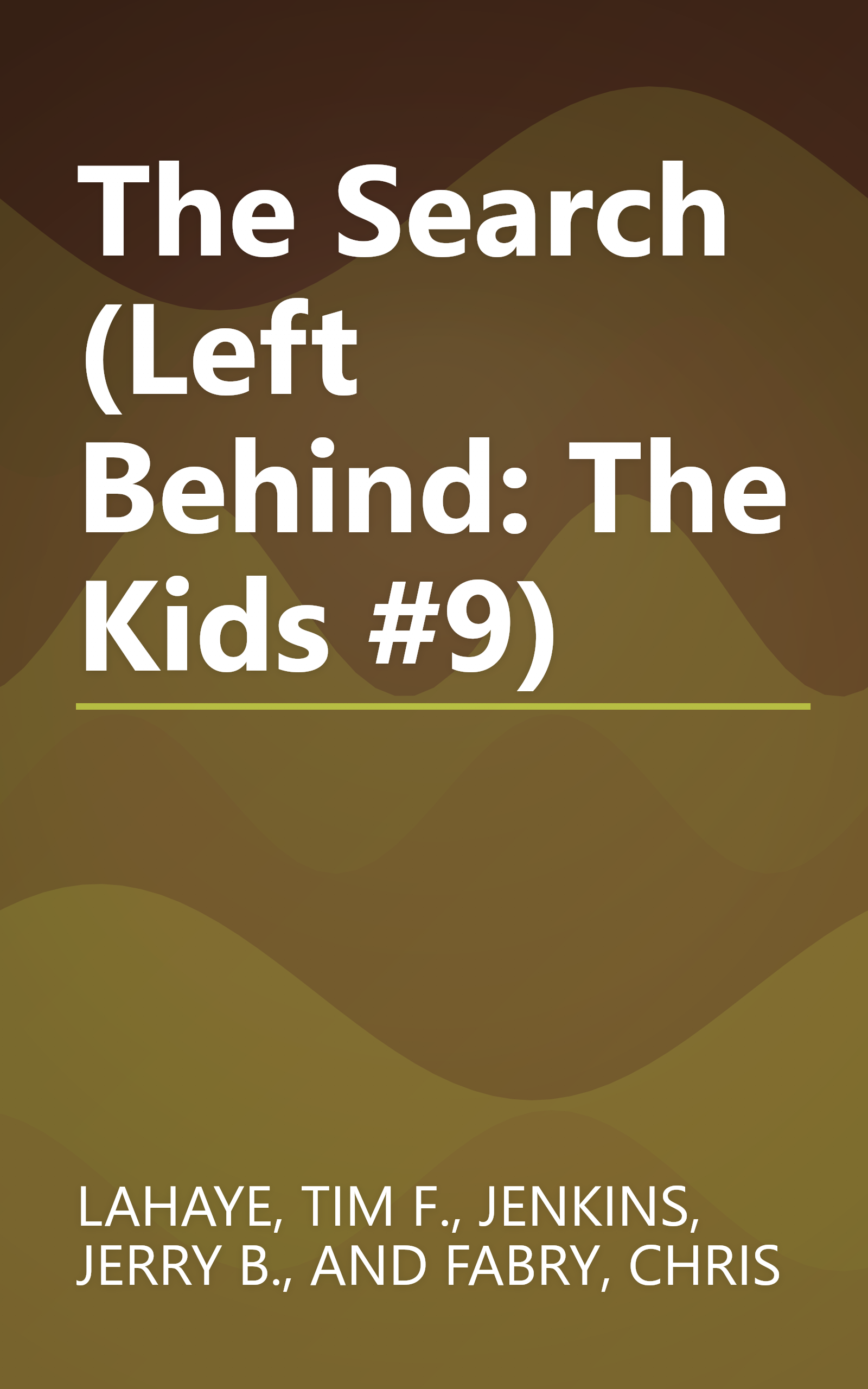The Search (Left Behind: The Kids #9) book cover