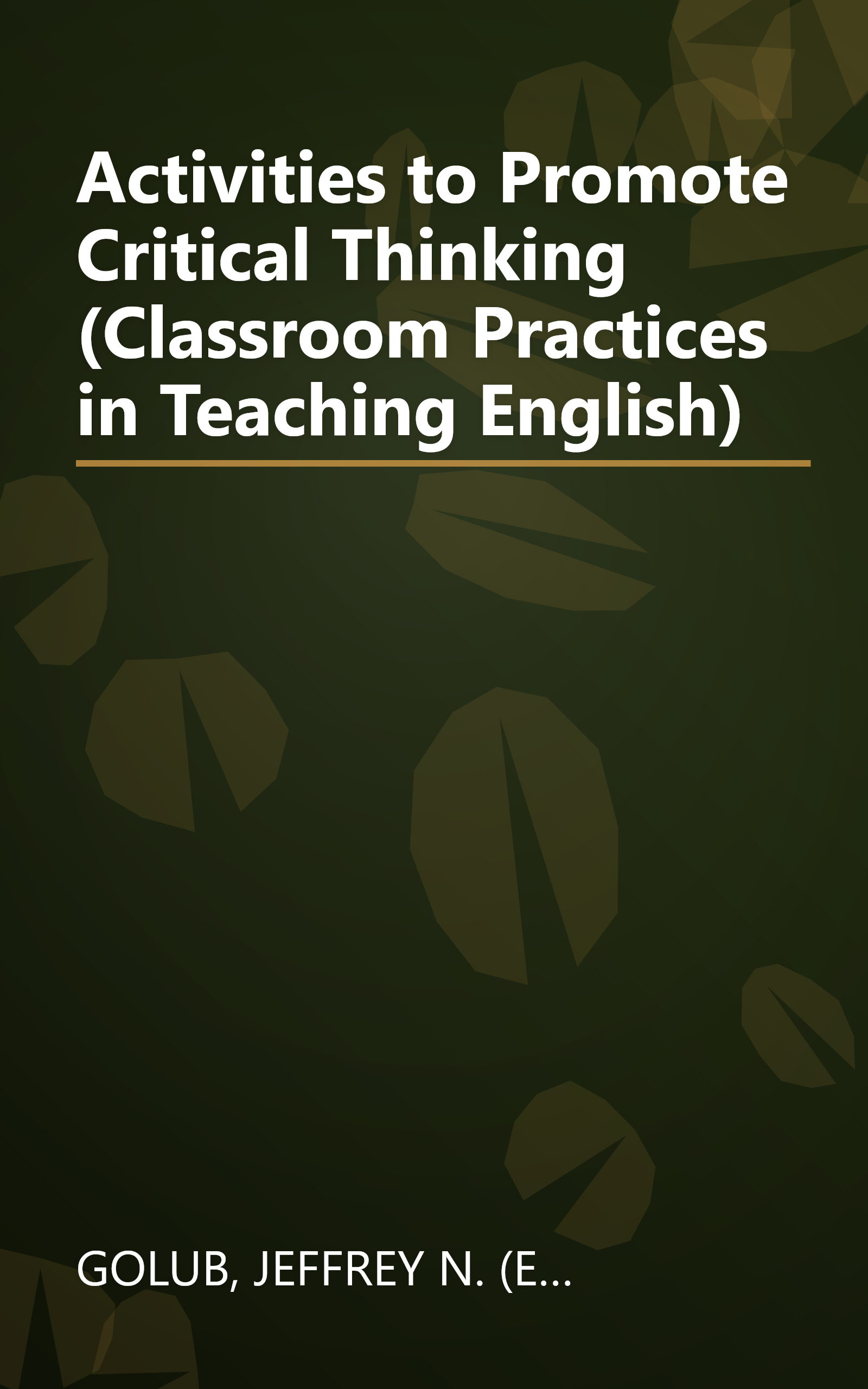 Activities to Promote Critical Thinking (Classroom Practices in Teaching English) book cover
