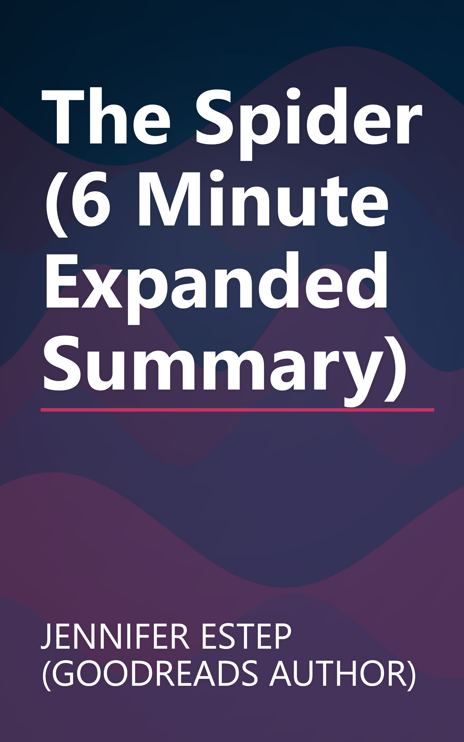 The Spider (6 Minute   Expanded Summary) book cover