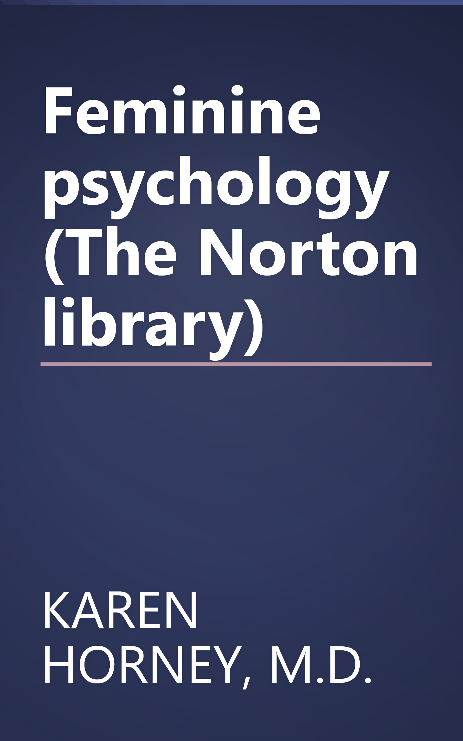 Feminine psychology (The Norton library) book cover
