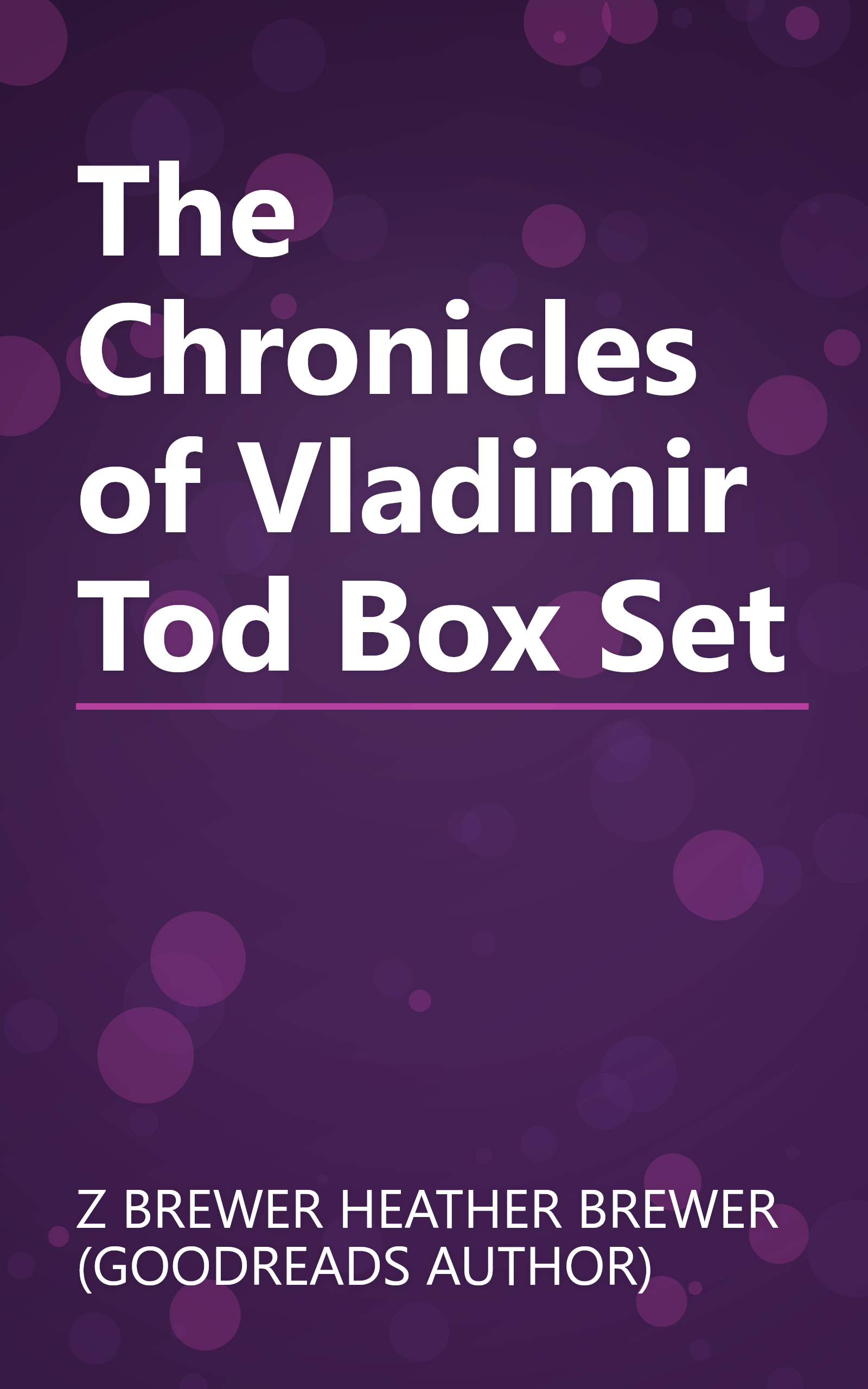 The Chronicles of Vladimir Tod Box Set book cover