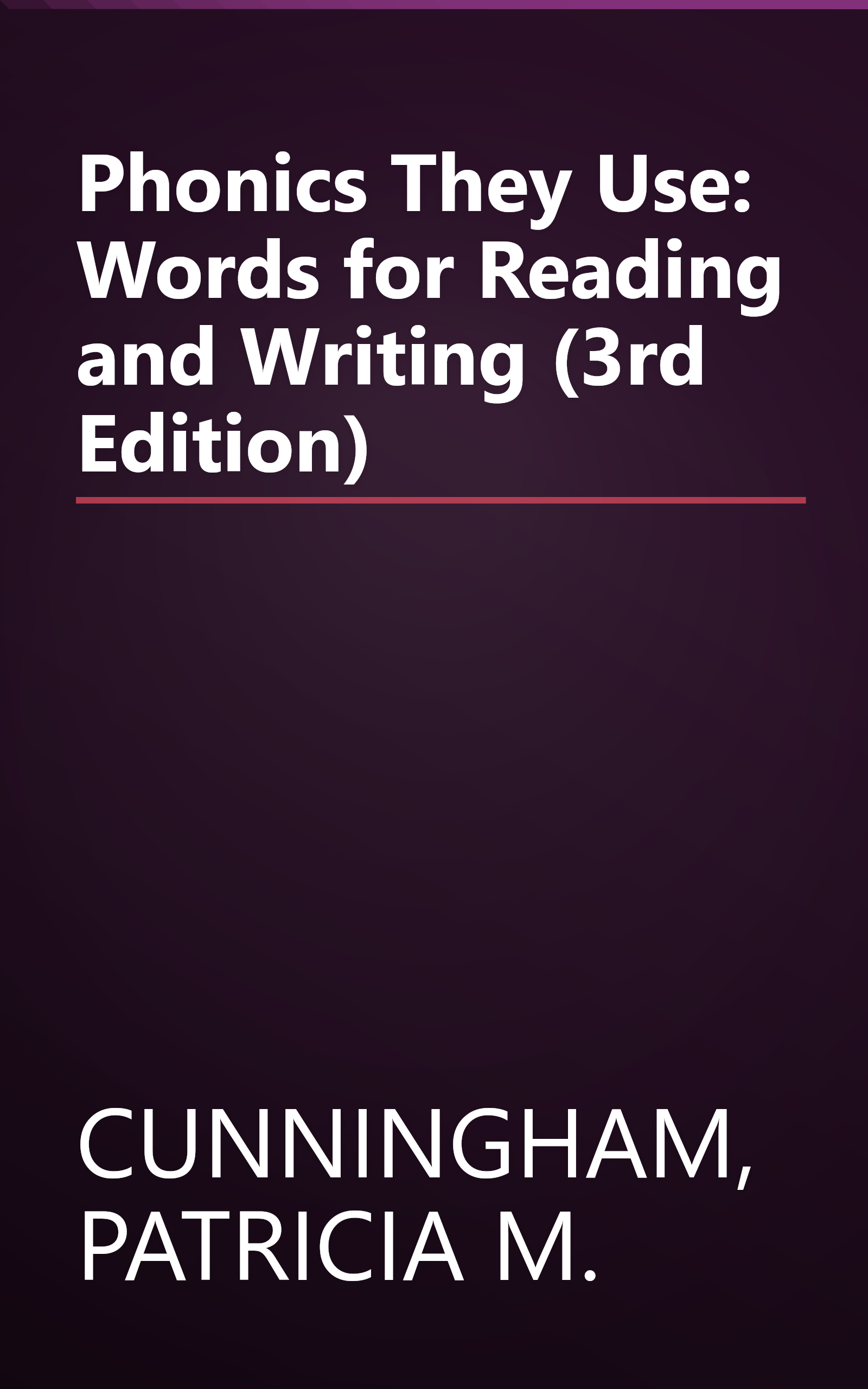 Phonics They Use: Words for Reading and Writing (3rd Edition) book cover