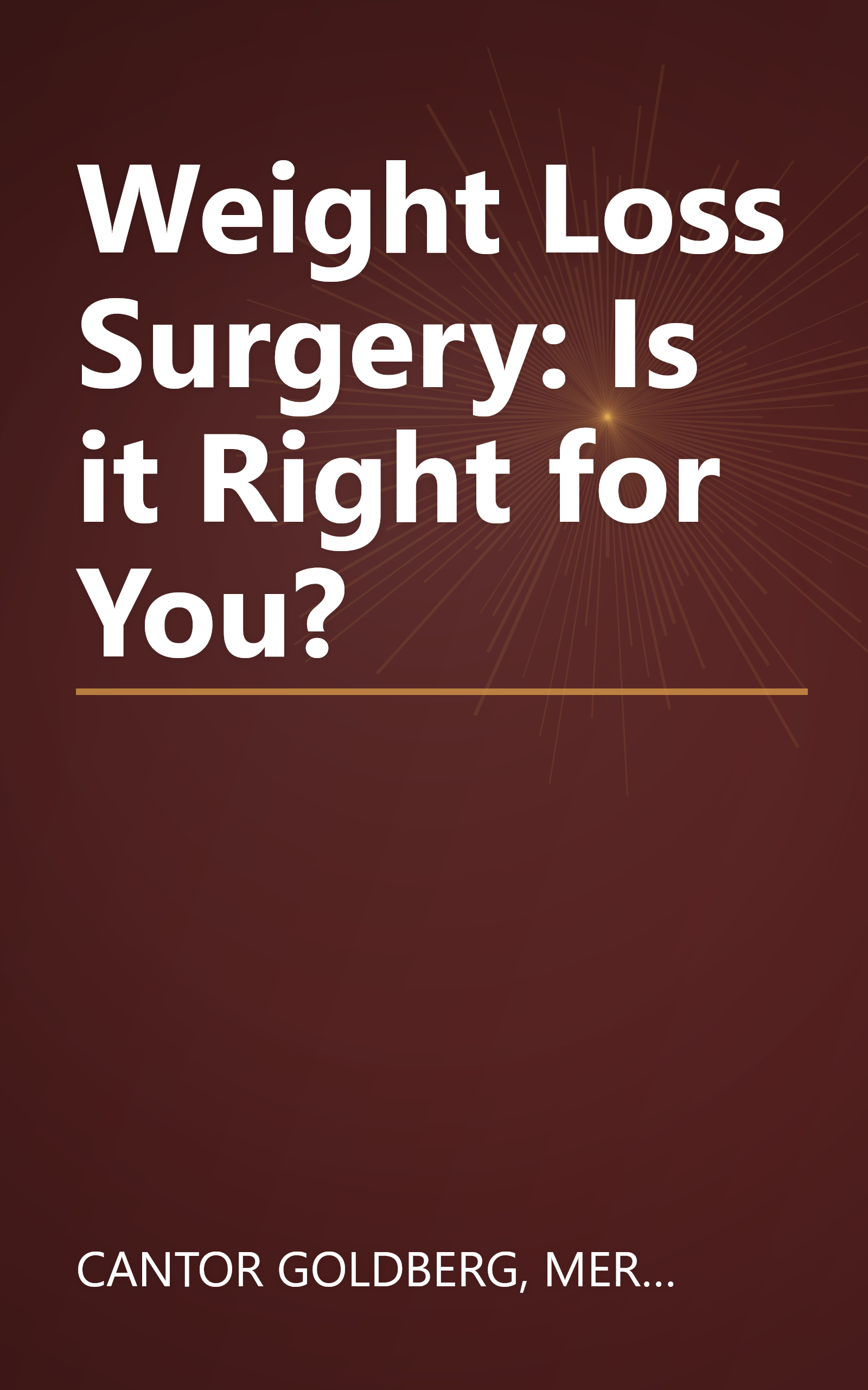 Weight Loss Surgery: Is it Right for You? book cover