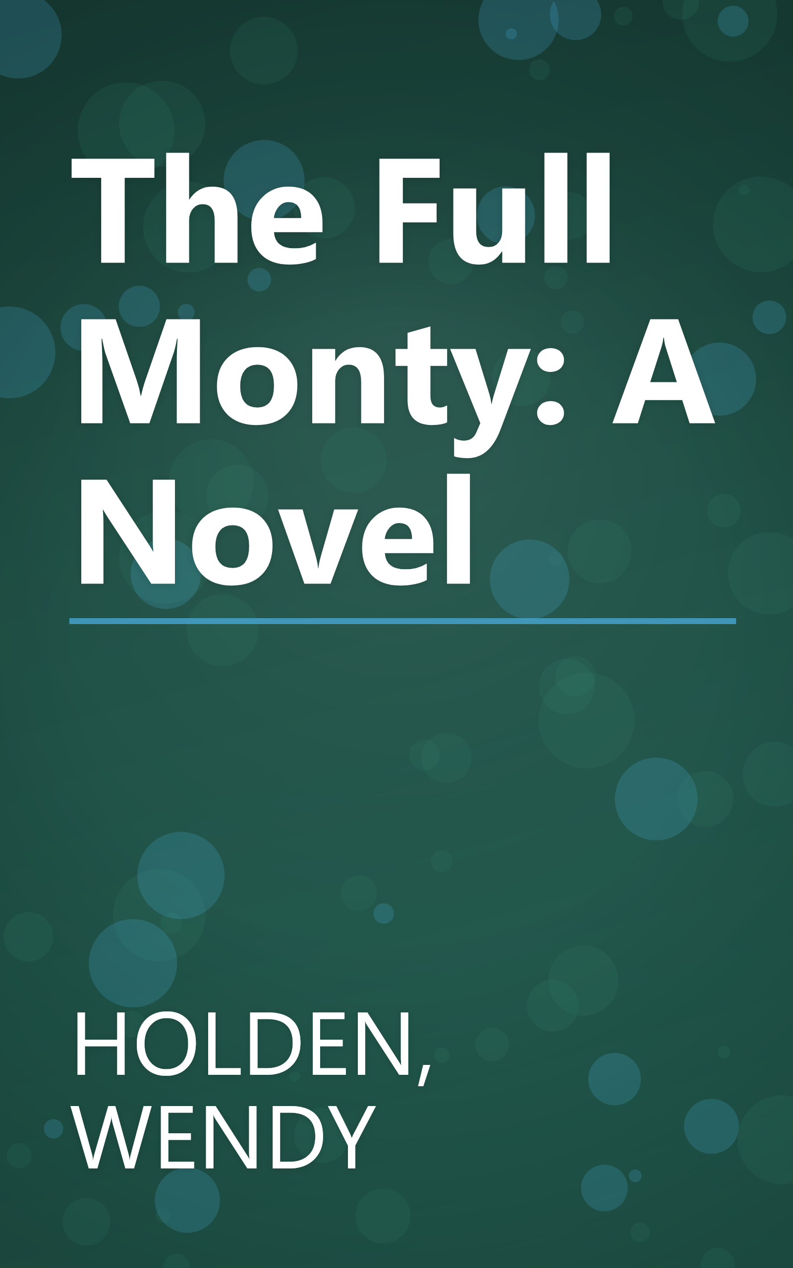 The Full Monty: A Novel book cover
