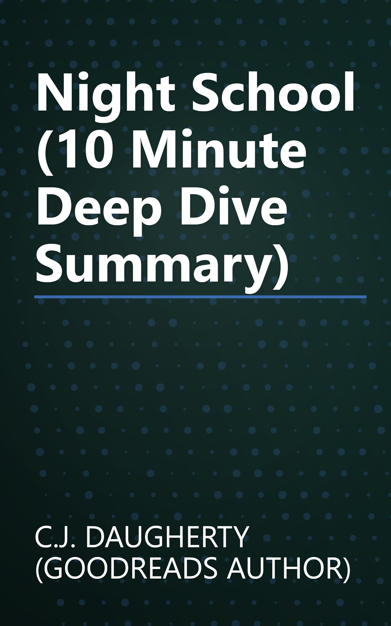 Night School (10 Minute   Deep Dive Summary) book cover