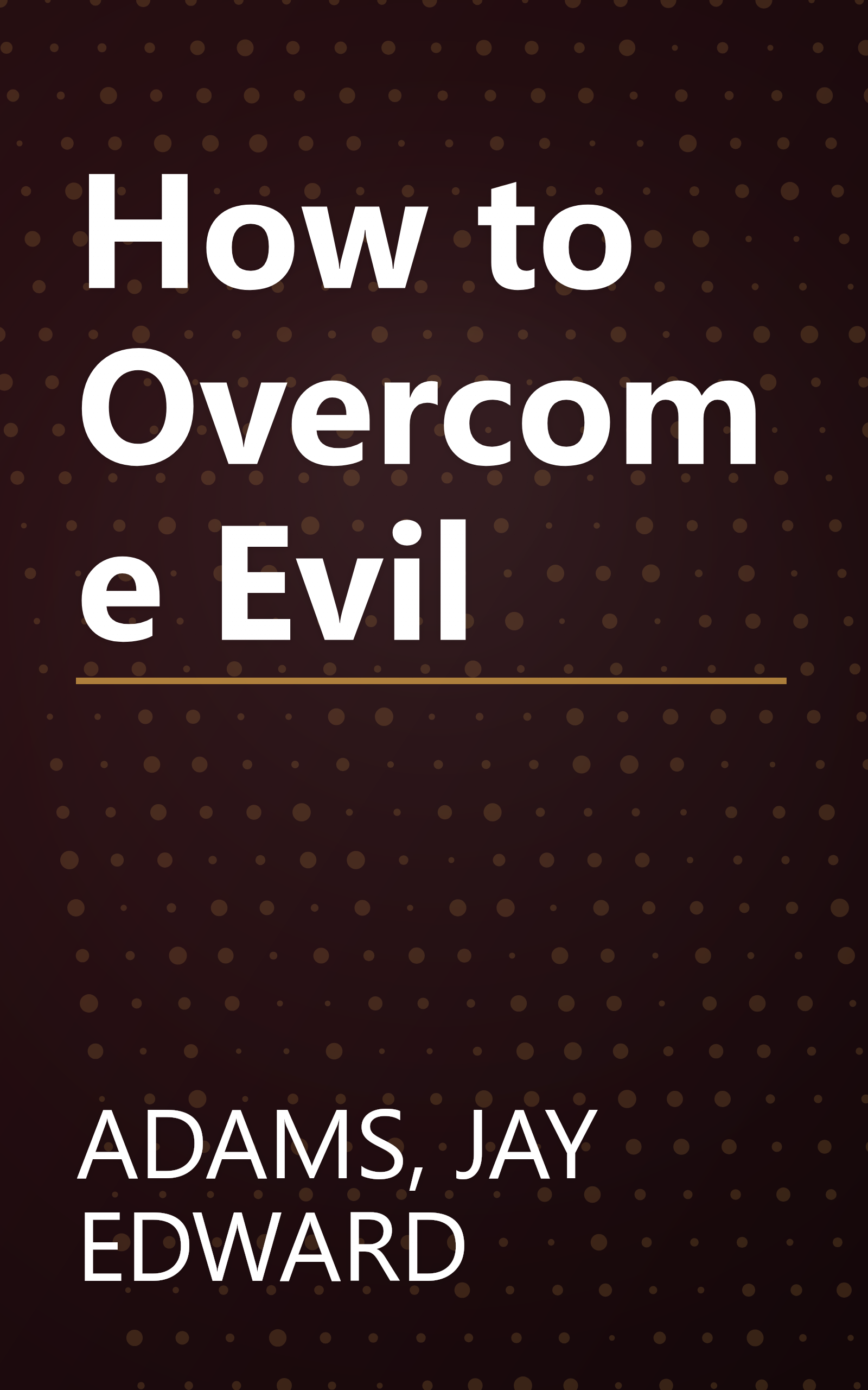 How to Overcome Evil book cover