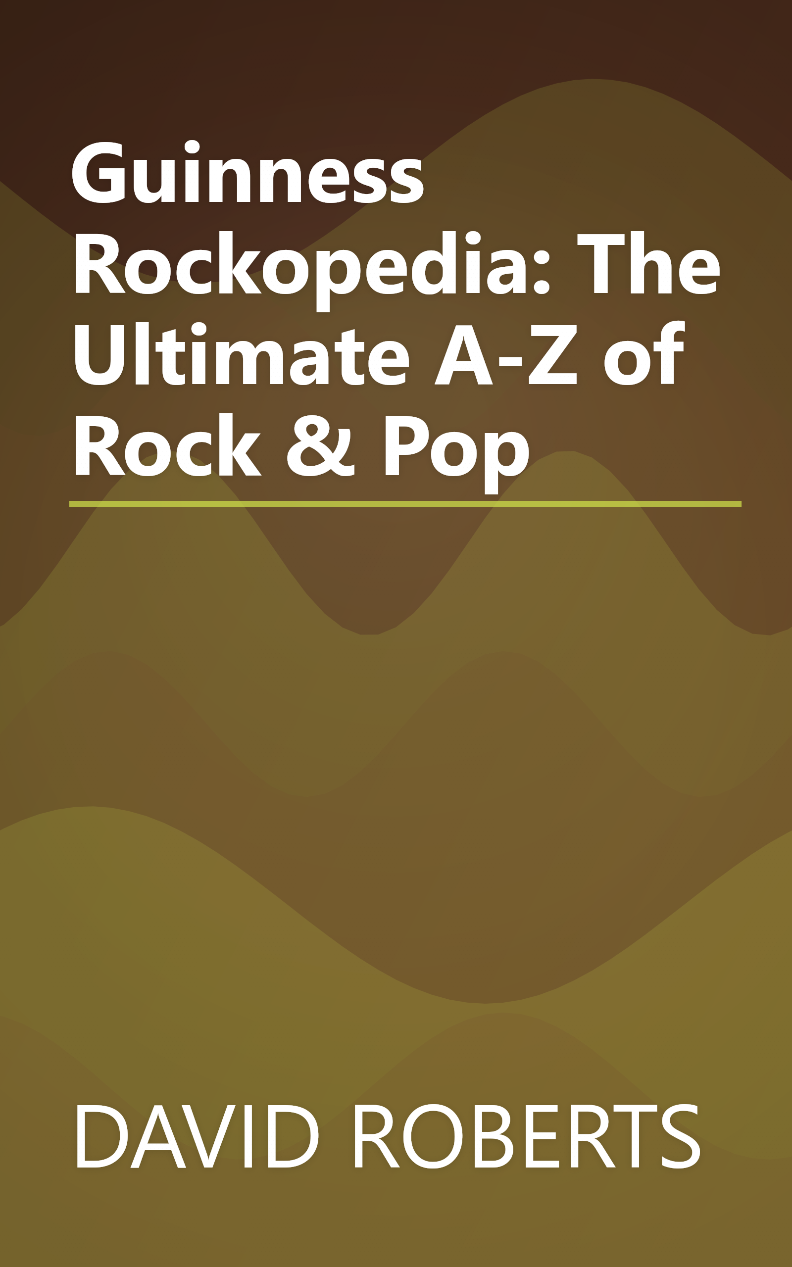 Guinness Rockopedia: The Ultimate A-Z of Rock & Pop book cover