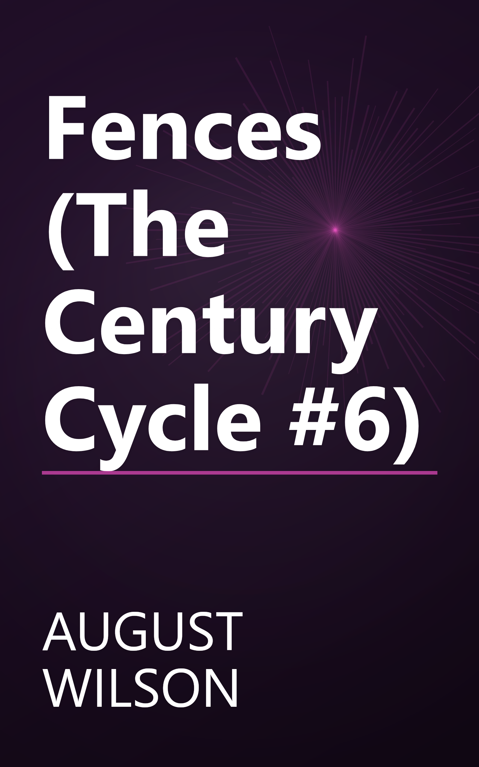 Fences (The Century Cycle #6) book cover