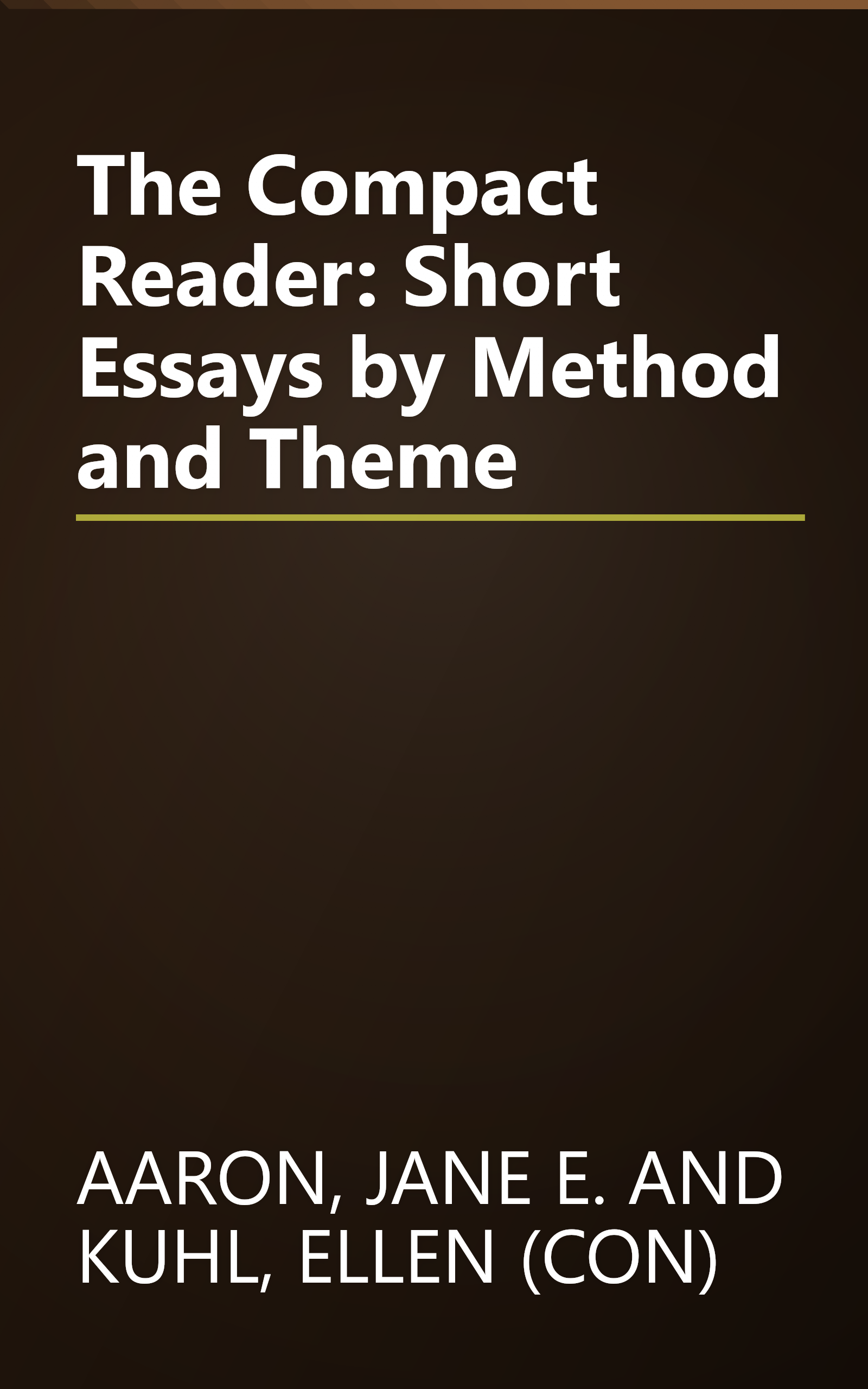 The Compact Reader: Short Essays by Method and Theme book cover
