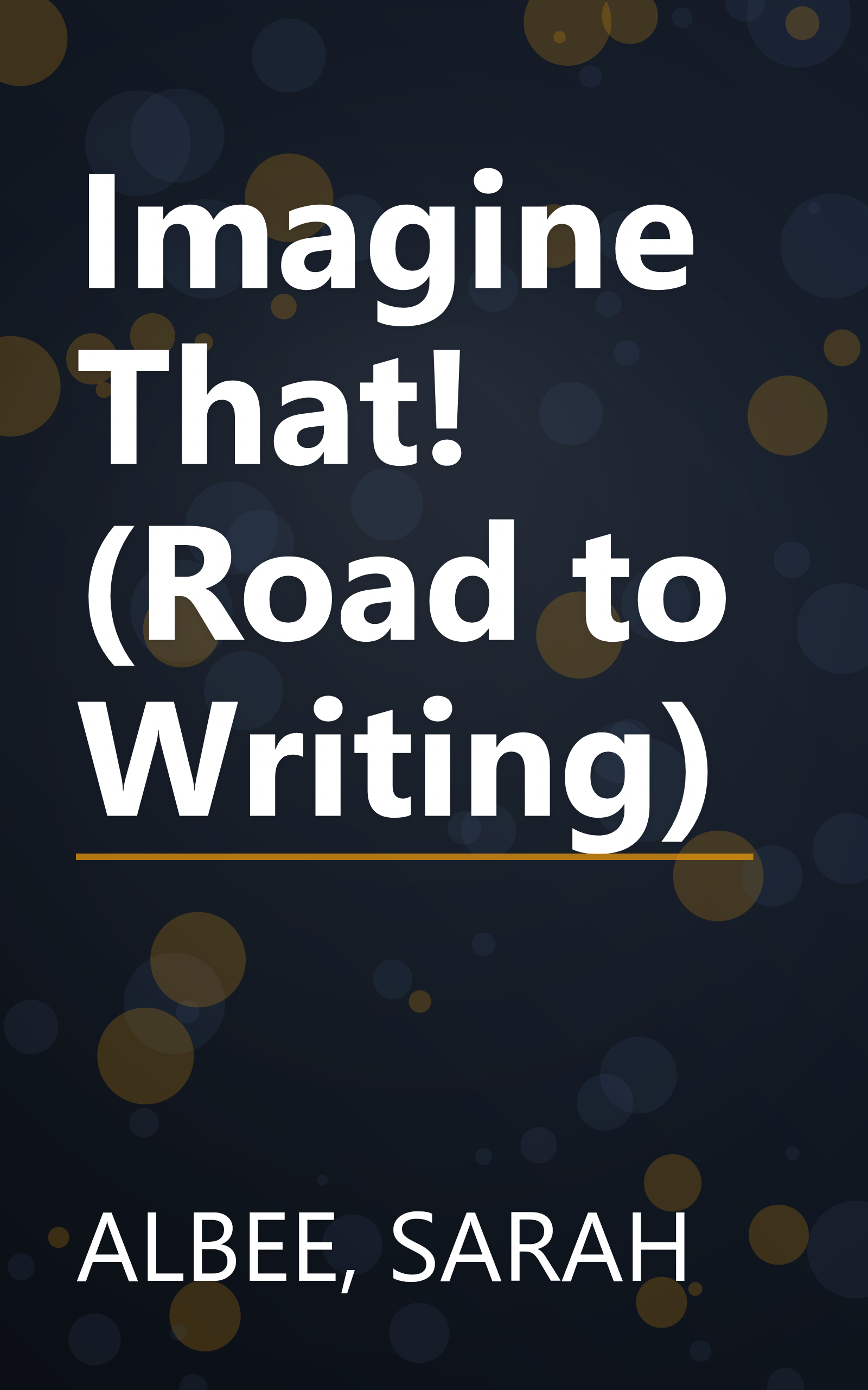 Imagine That! (Road to Writing) book cover