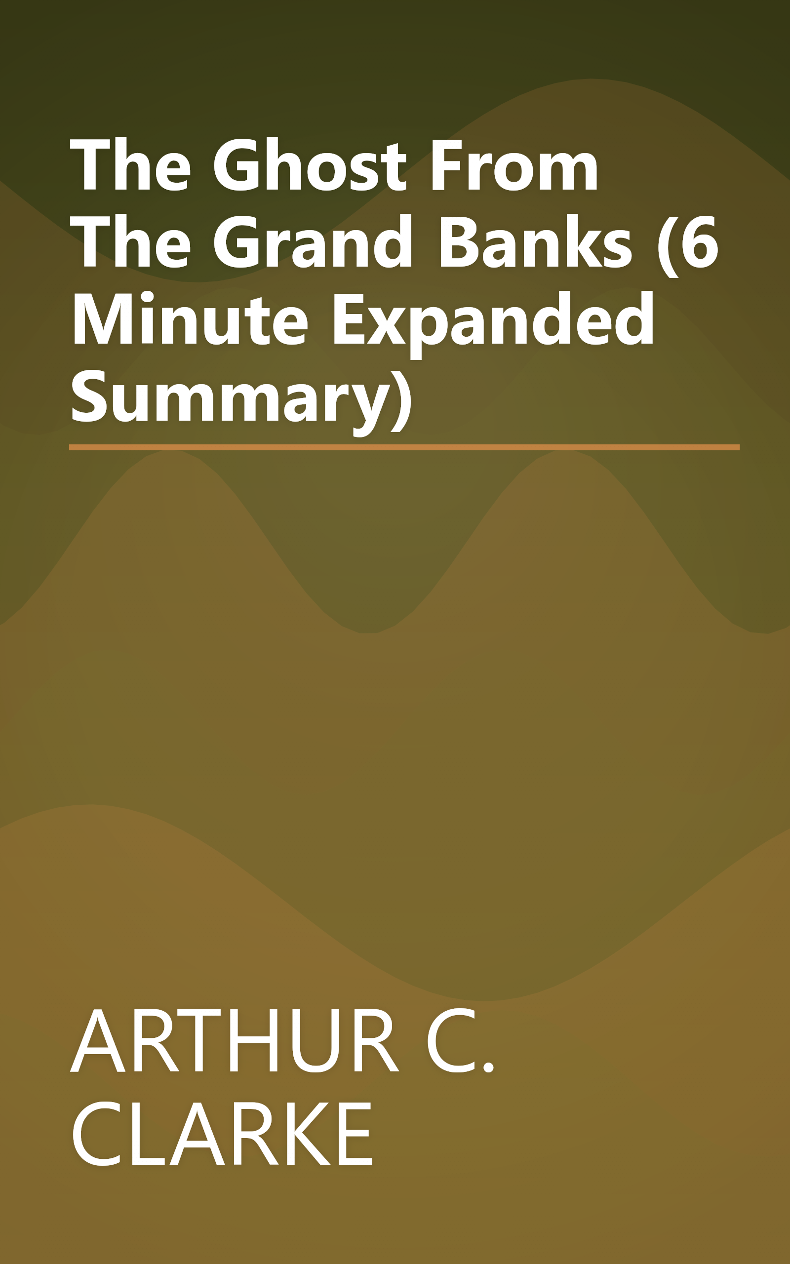 The Ghost From The Grand Banks (6 Minute   Expanded Summary) book cover