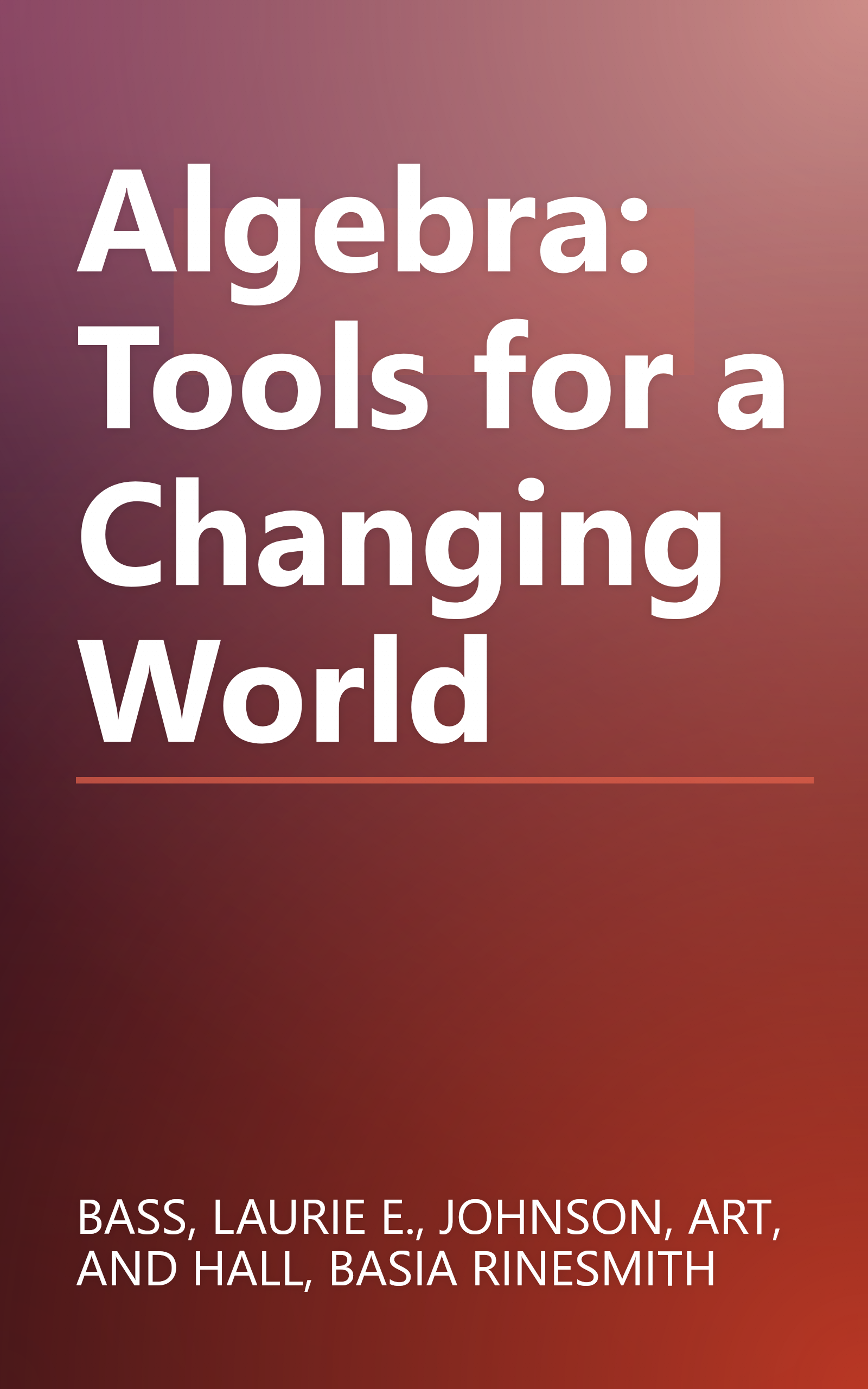 Algebra: Tools for a Changing World book cover