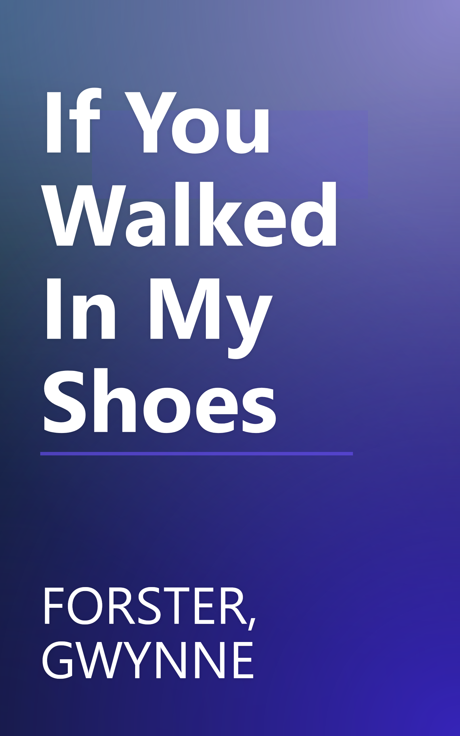 If You Walked In My Shoes book cover