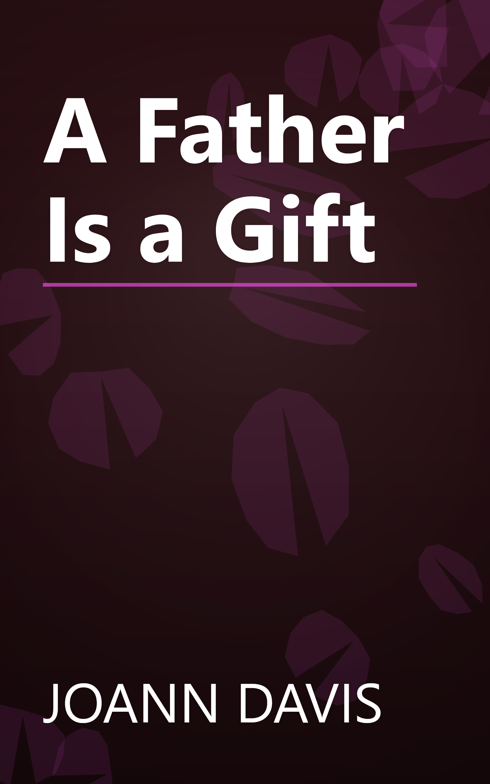 A Father Is a Gift book cover