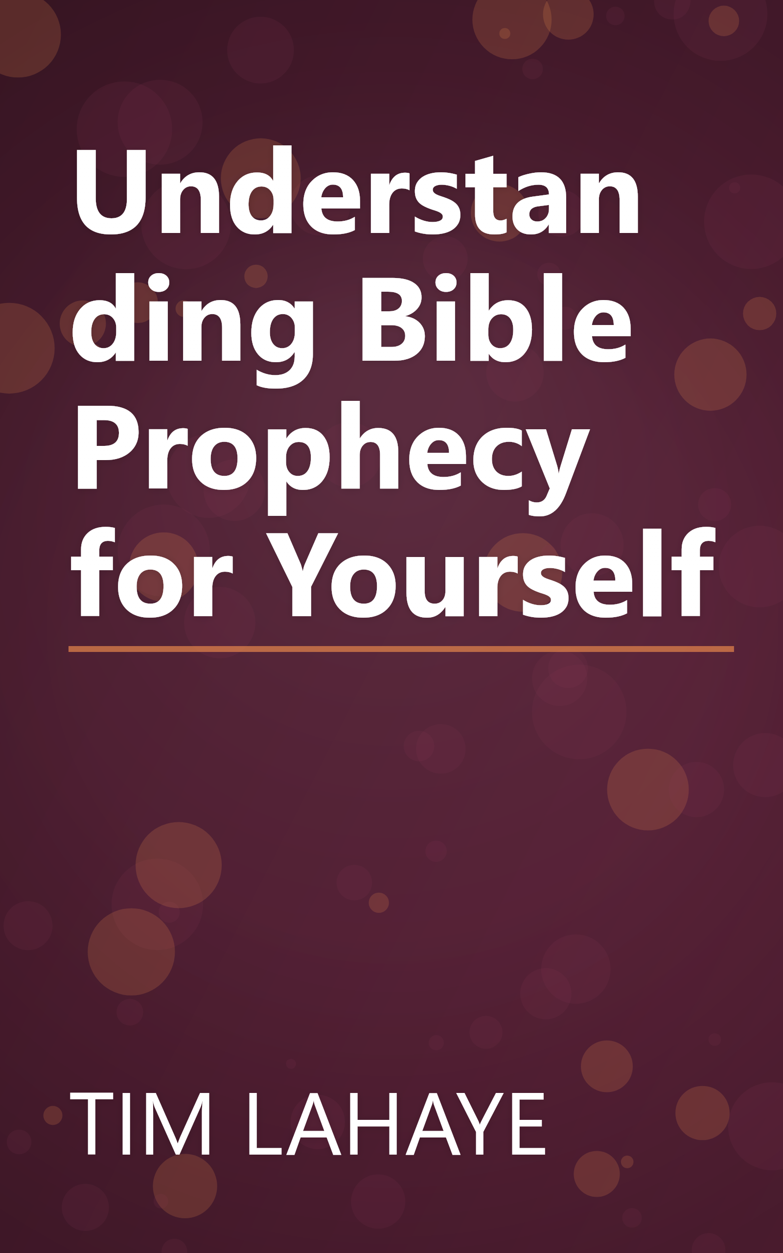 Understanding Bible Prophecy for Yourself book cover