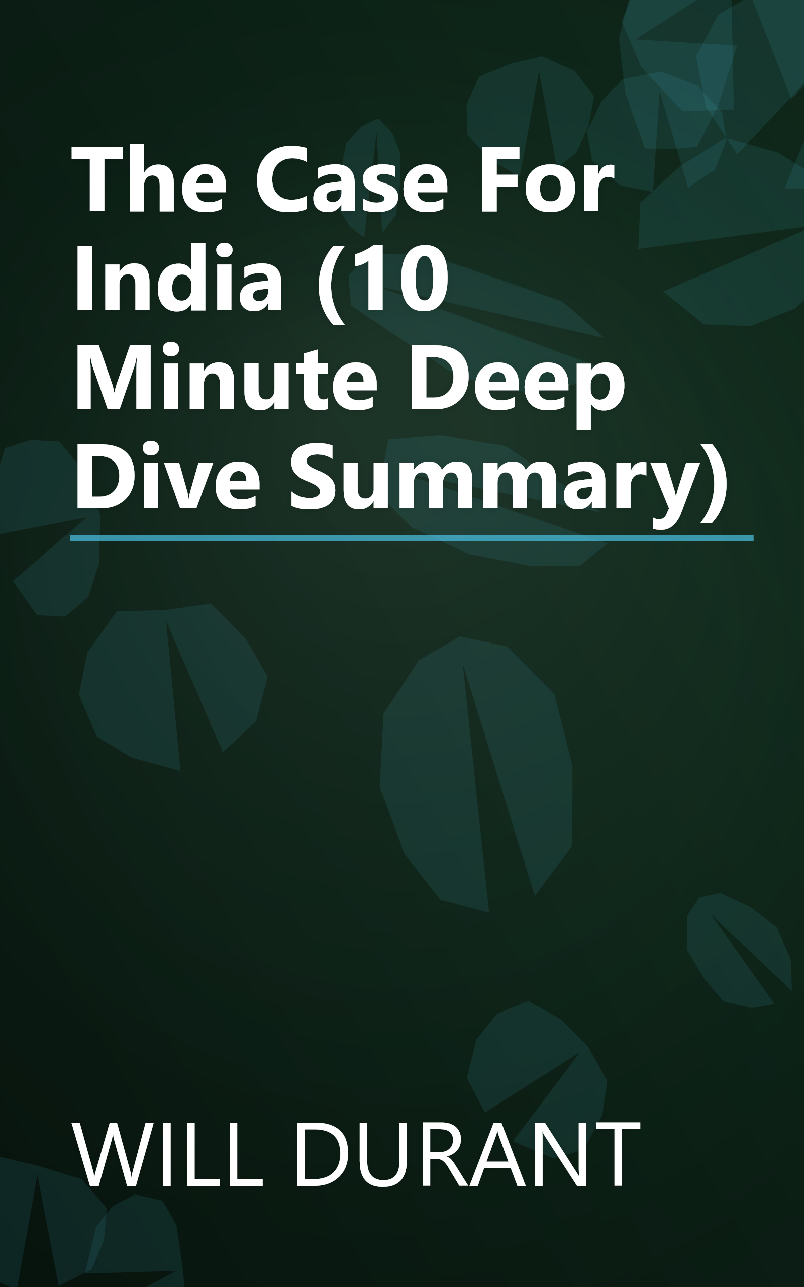 The Case For India (10 Minute   Deep Dive Summary) book cover