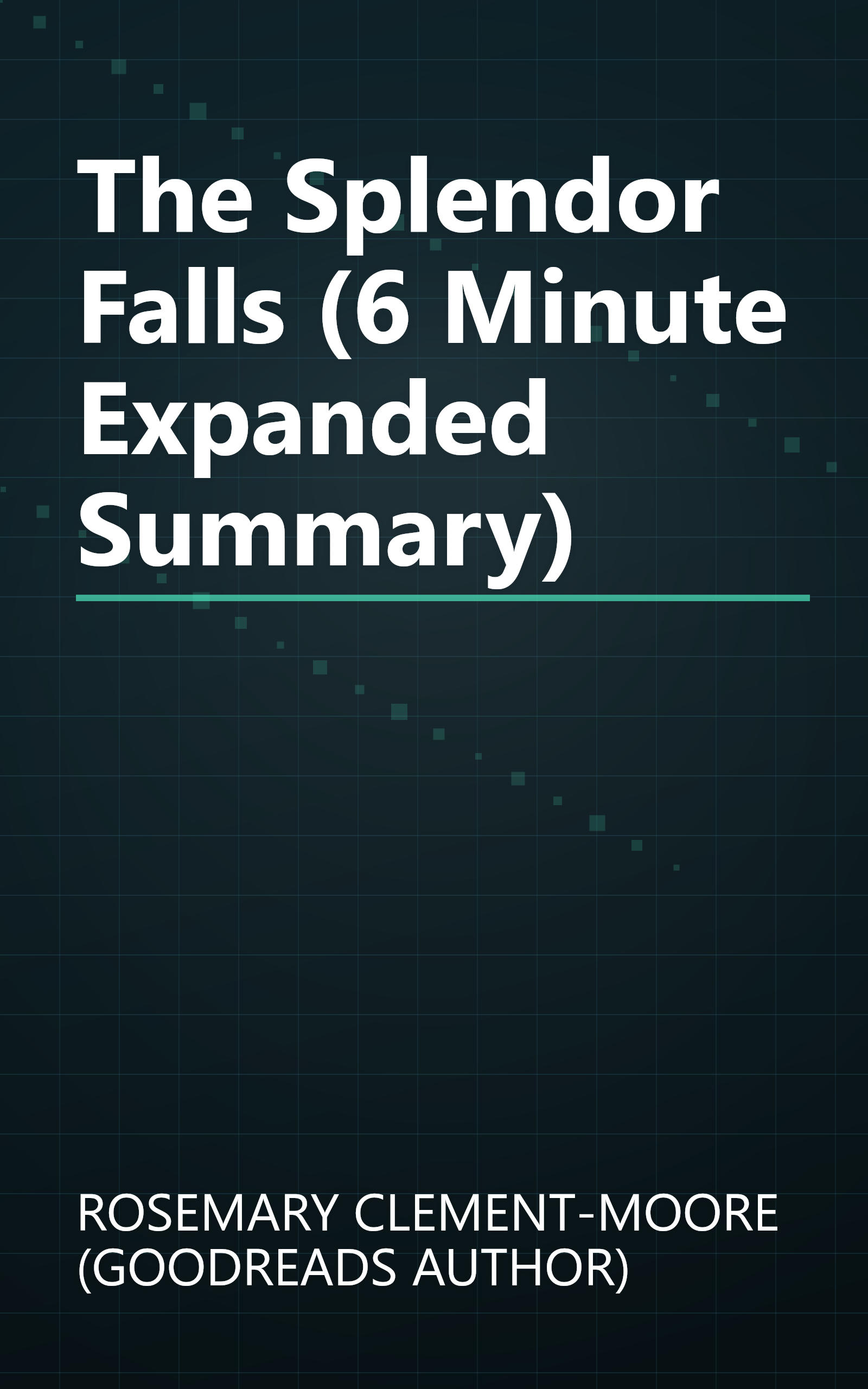 The Splendor Falls (6 Minute   Expanded Summary) book cover