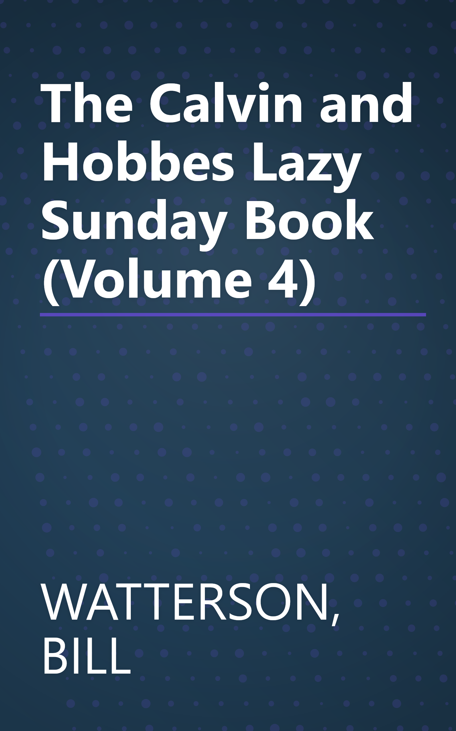 The Calvin and Hobbes Lazy Sunday Book (Volume 4) book cover