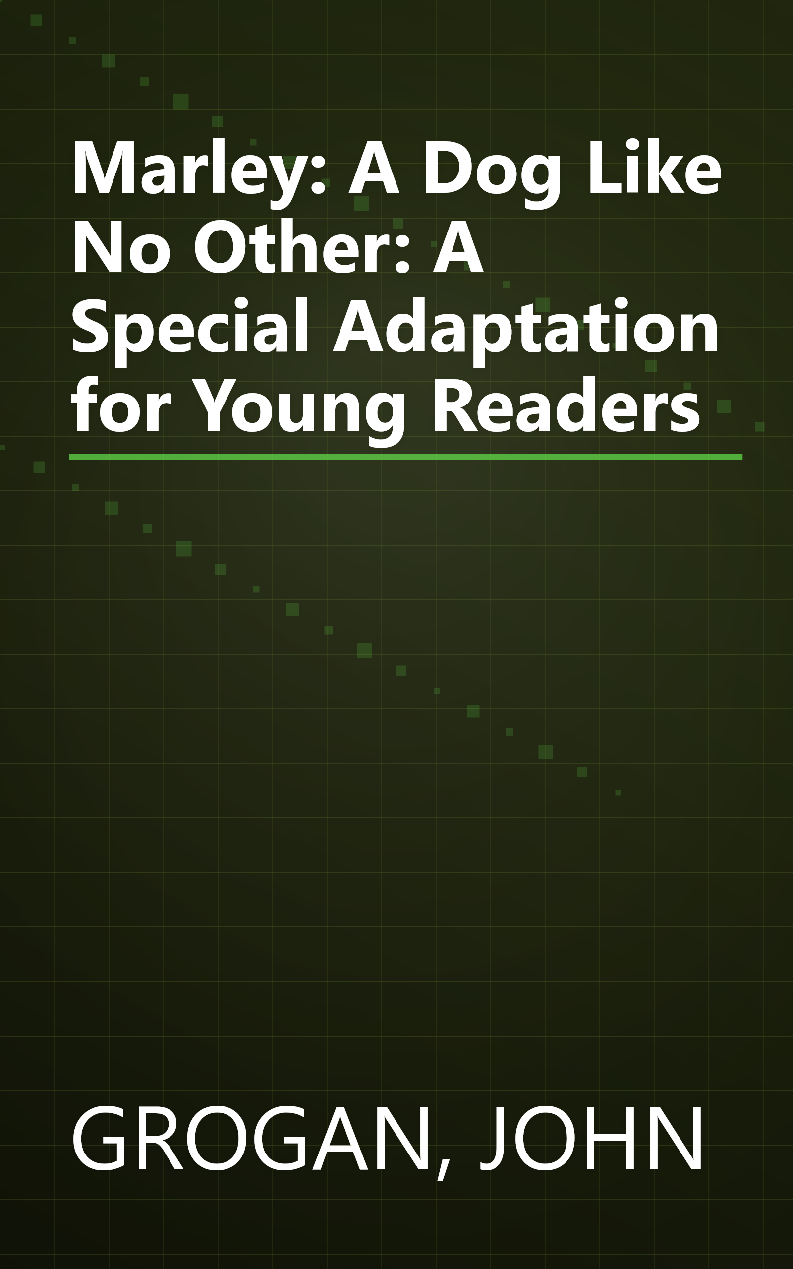 Marley: A Dog Like No Other: A Special Adaptation for Young Readers book cover