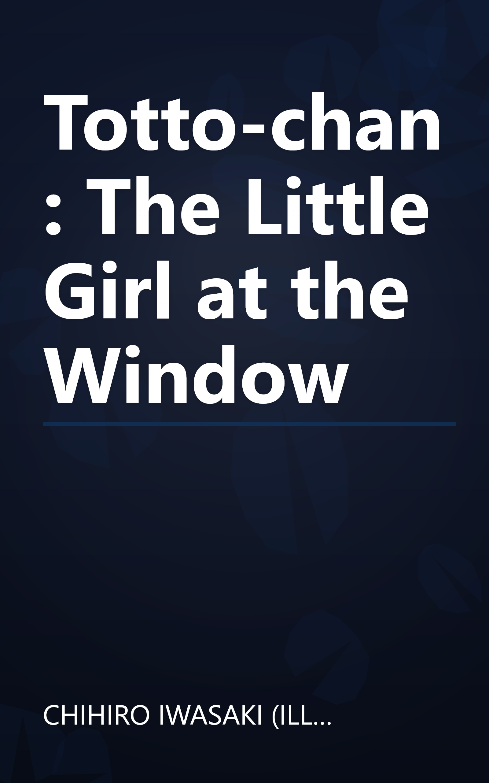 Totto-chan: The Little Girl at the Window book cover