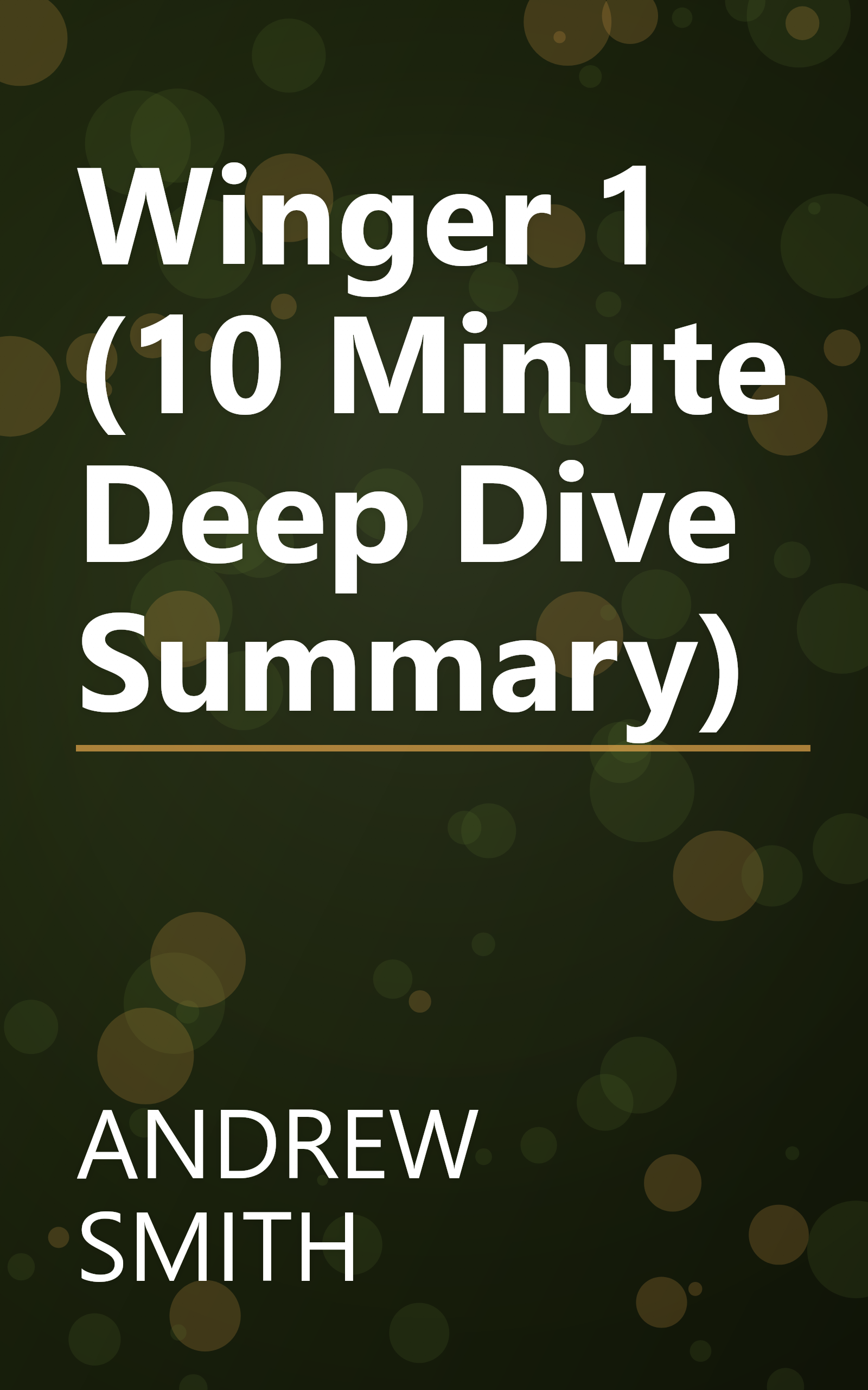 Winger 1 (10 Minute   Deep Dive Summary) book cover