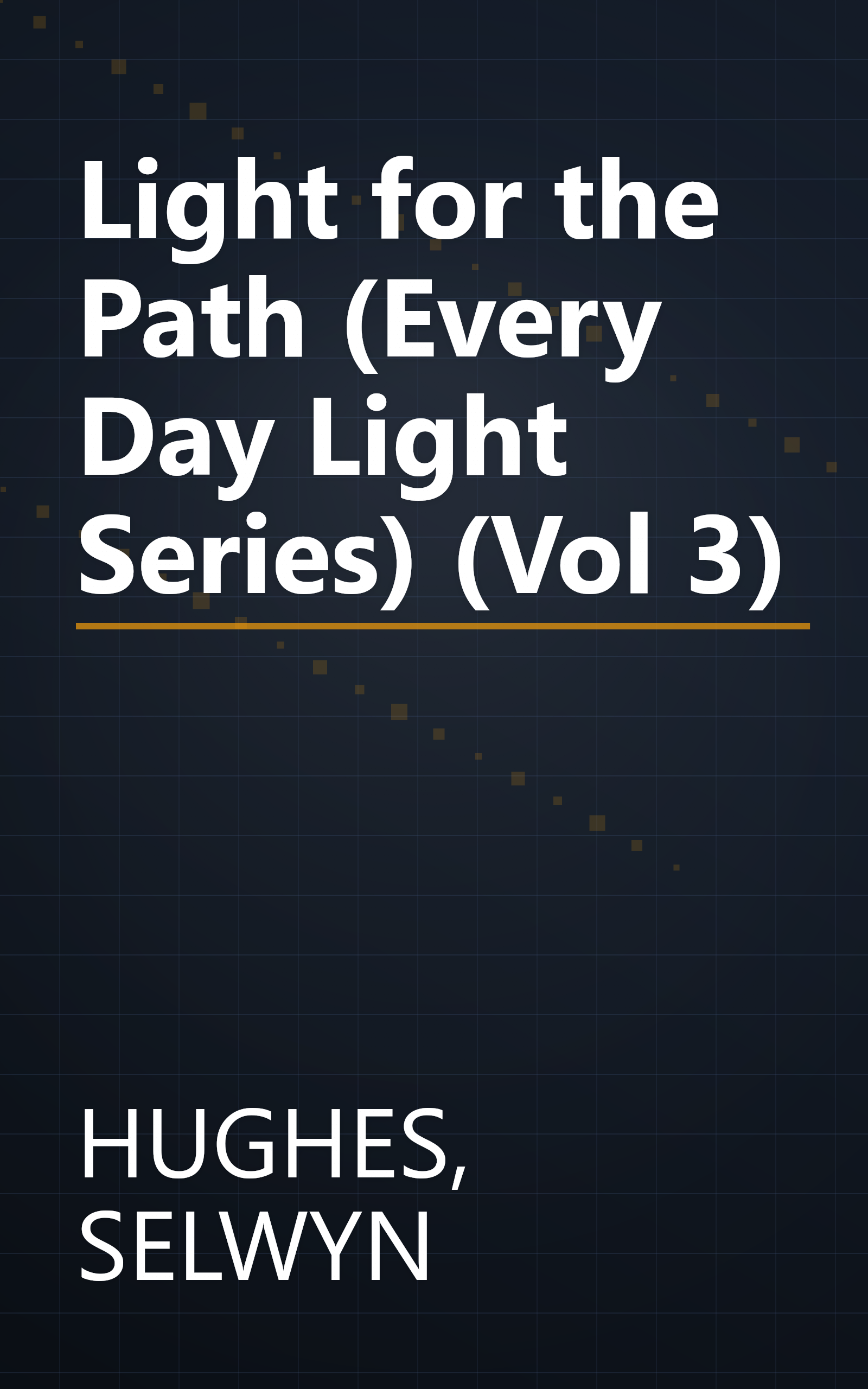 Light for the Path (Every Day Light Series) (Vol 3) book cover