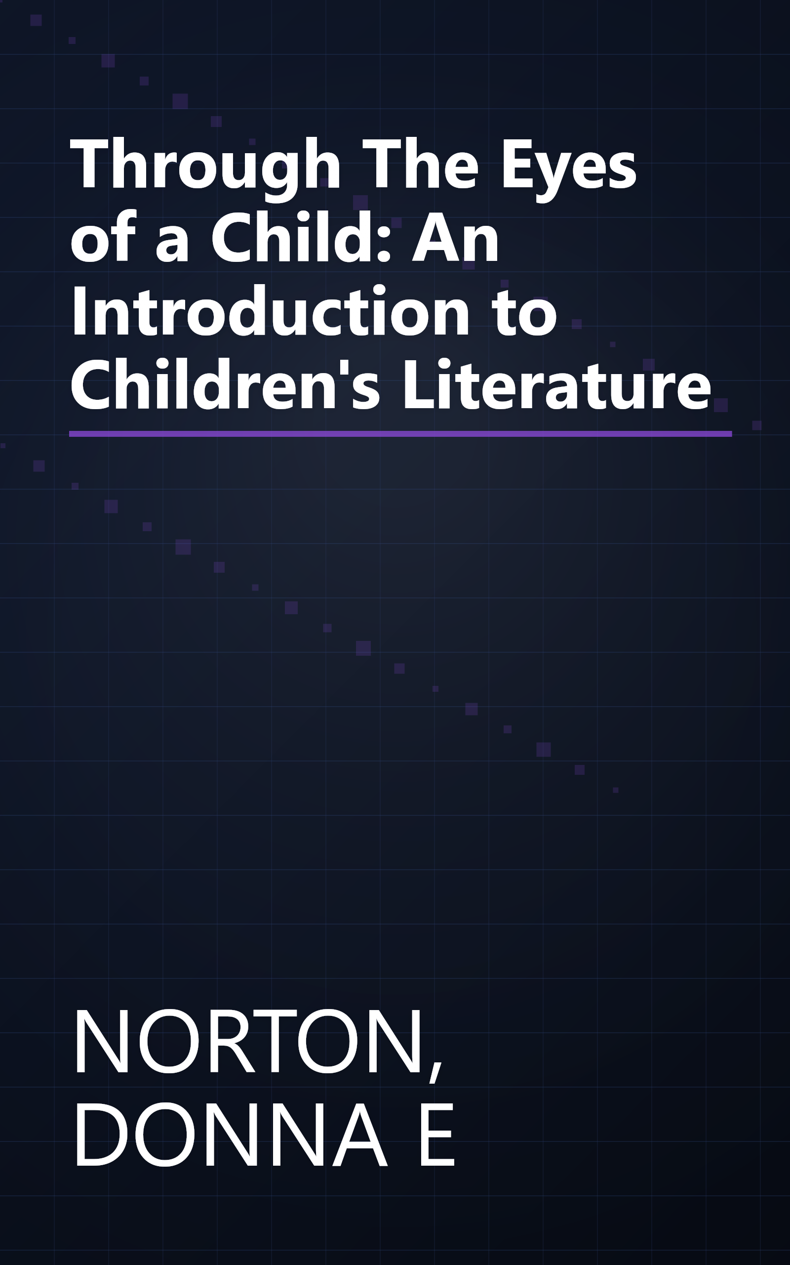 Through The Eyes of a Child: An Introduction to Children's Literature book cover