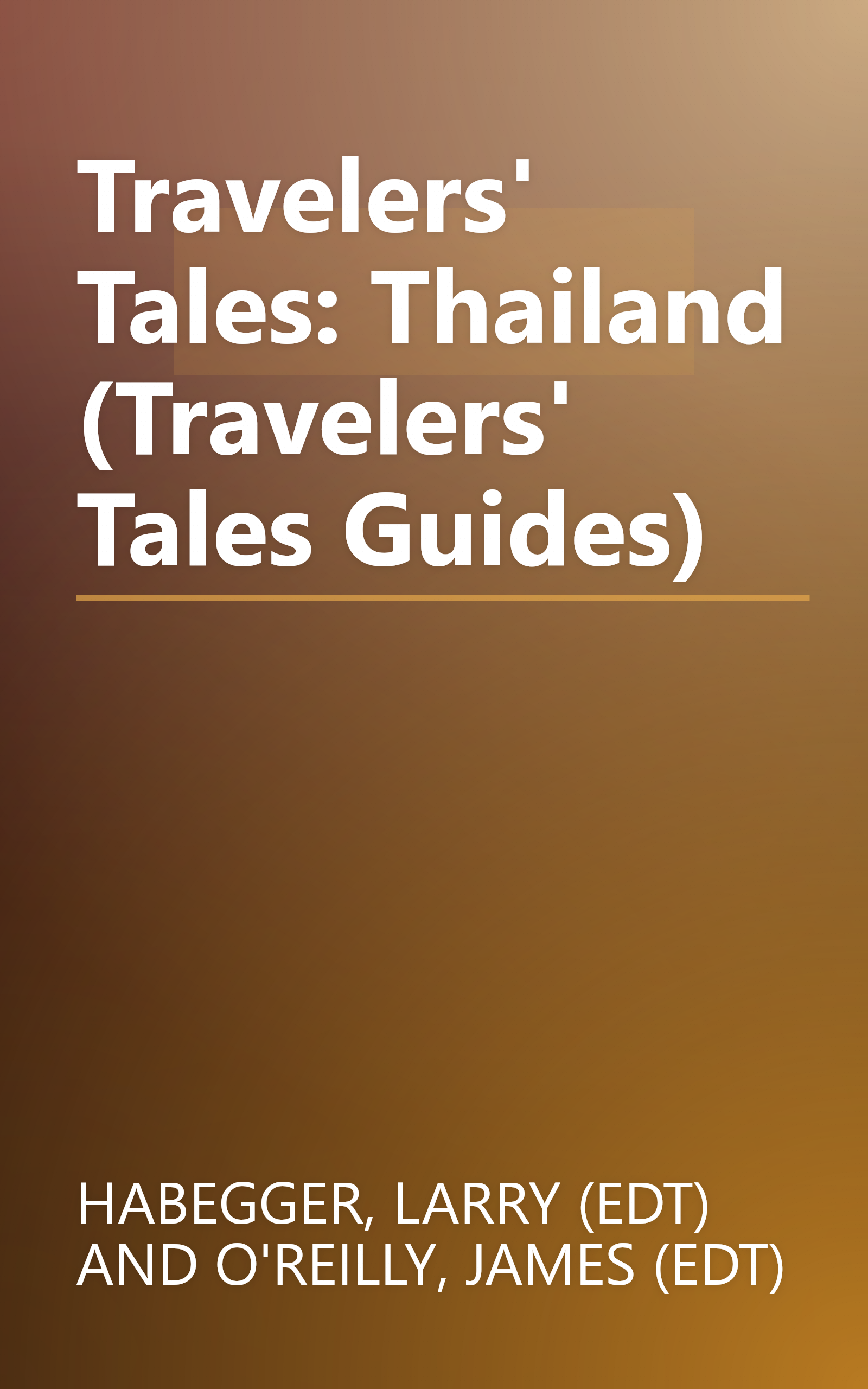 Travelers' Tales: Thailand (Travelers' Tales Guides) book cover